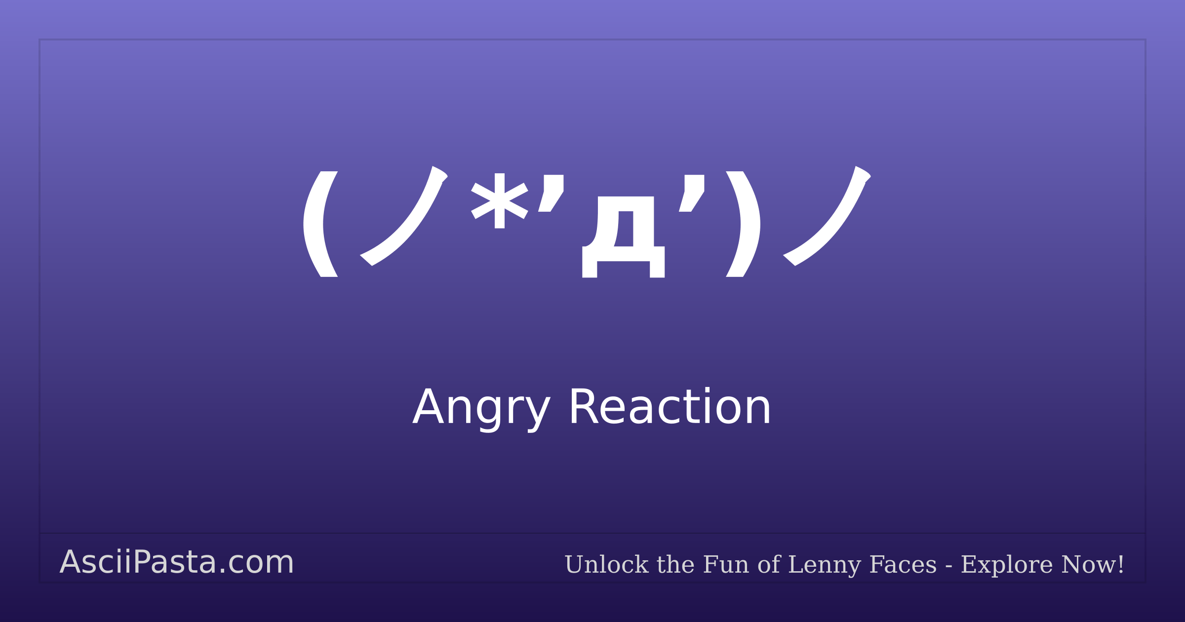 Ascii Pasta | Angry Reaction Text Face (ノ*’д’)ノ | Copy Angry Emoticon