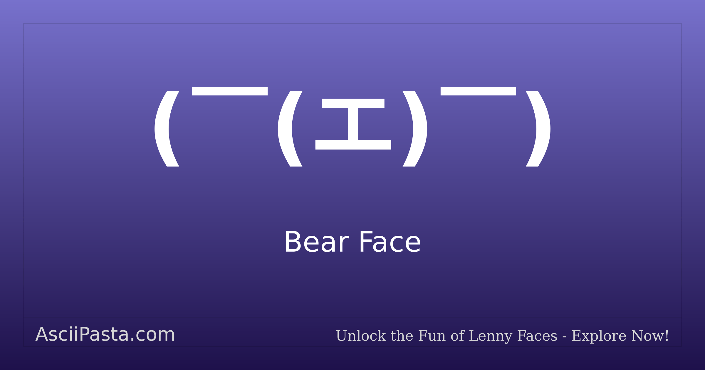 Ascii Pasta | Bear Face Text Face (￣(エ)￣) | Copy Dogs Emoticon