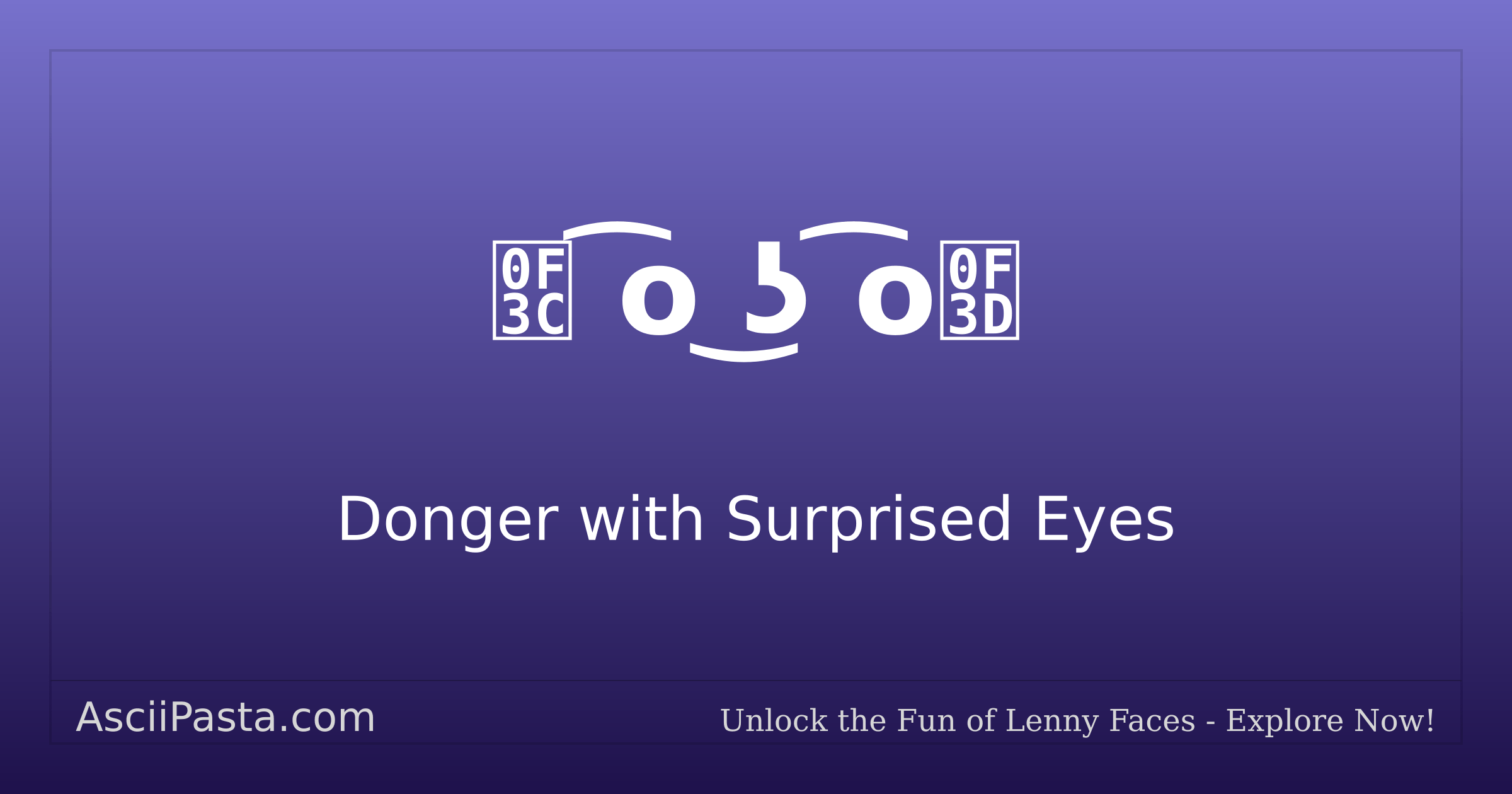 Ascii Pasta | Donger with Surprised Eyes Text Face ༼ ͡o ͜ʖ ͡o༽ | Copy ...