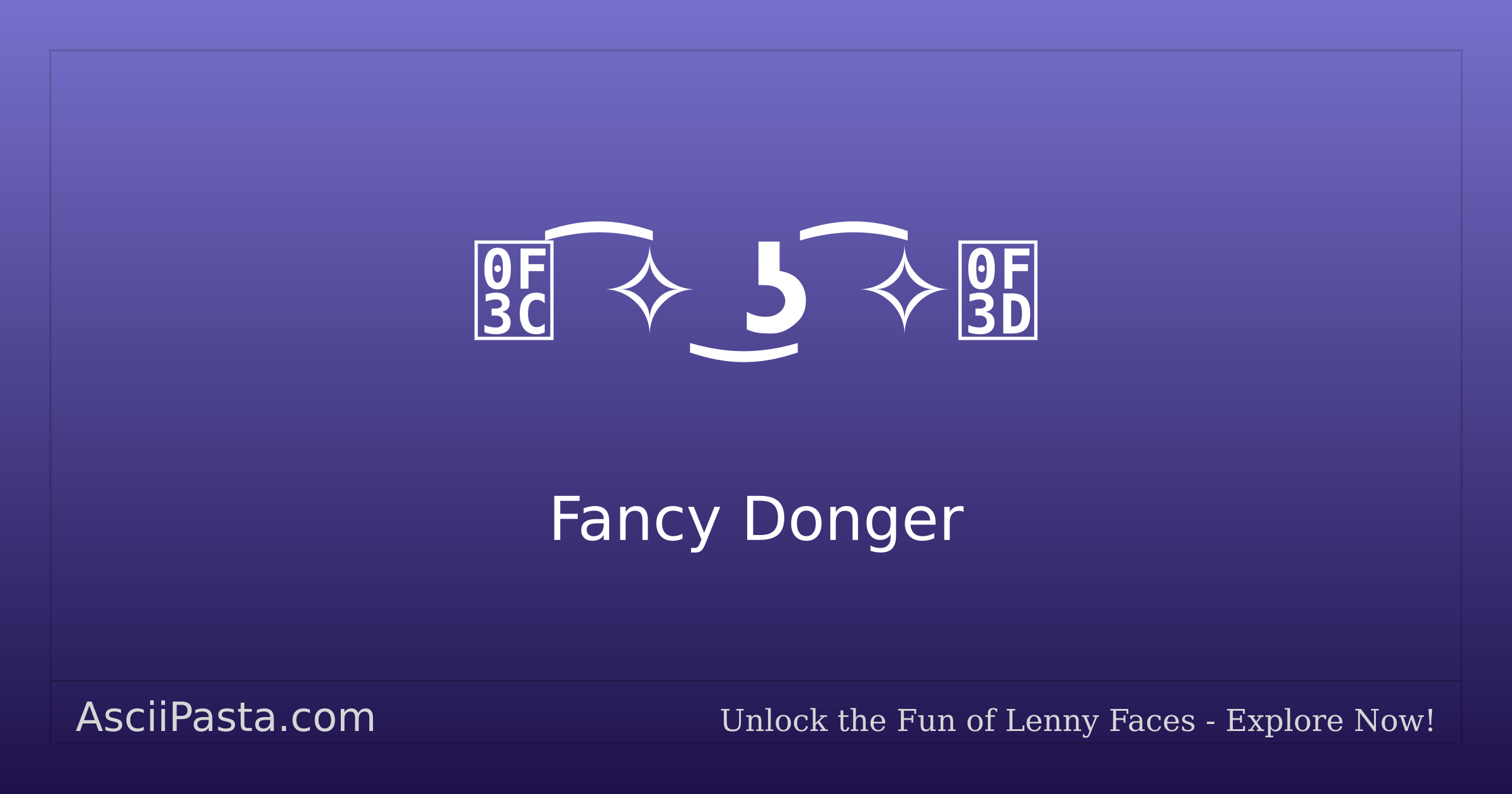 Ascii Pasta | Fancy Donger Text Face ༼ ͡ ͜ʖ ͡ ༽ | Copy Dongers Emoticon