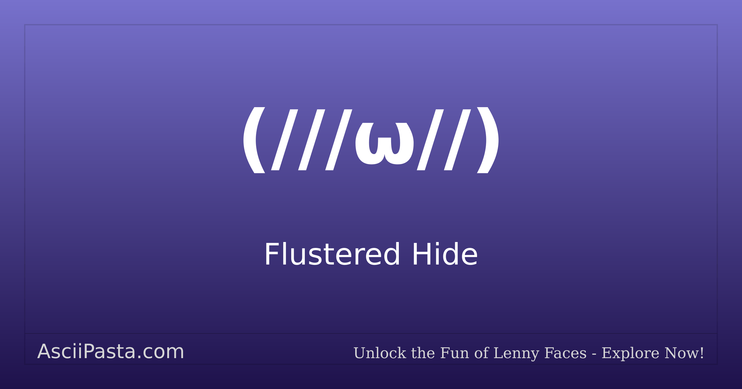 Ascii Pasta | Flustered Hide Text Face (///ω//) | Copy Embarrassed Emoticon