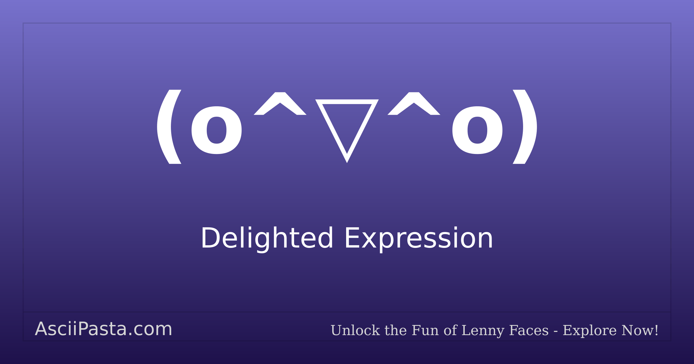 Ascii Pasta | Delighted Expression Text Face (о^ ^о) | Copy Excited ...