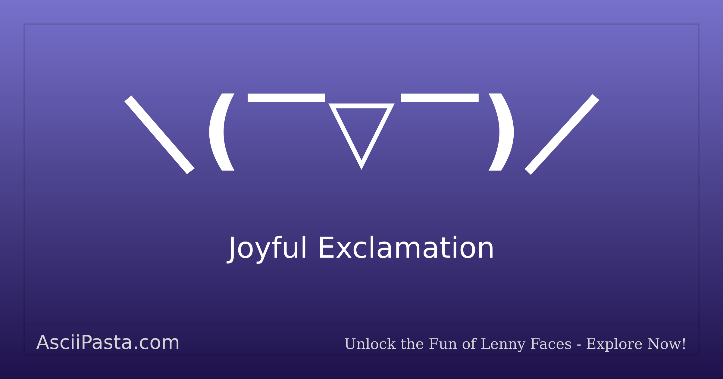 Ascii Pasta | Joyful Exclamation Text Face \(￣ ￣)／ | Copy Excited Emoticon