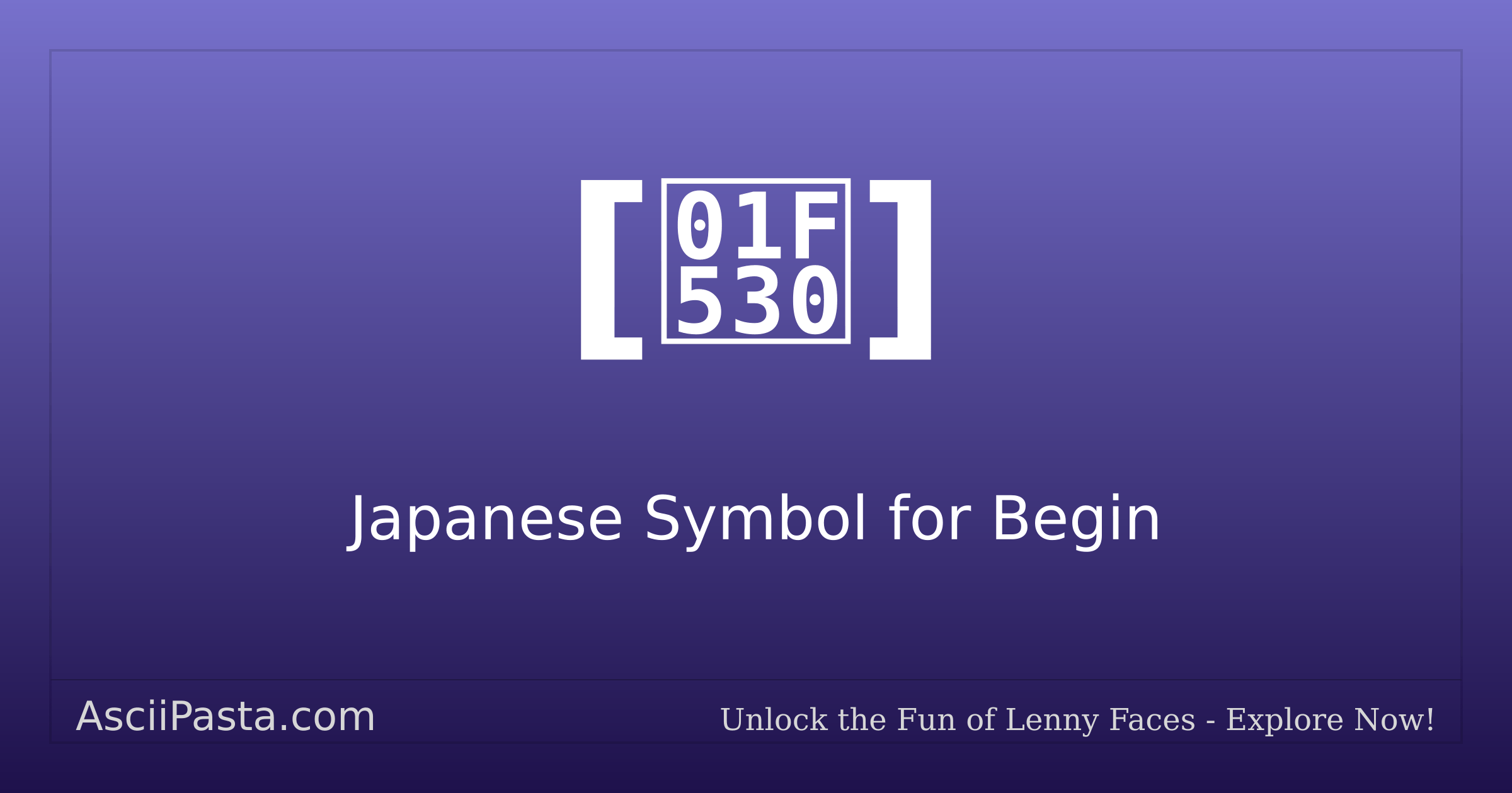 Ascii Pasta | Japanese Symbol for Begin Text Face [🔰] | Copy Flags Emoticon