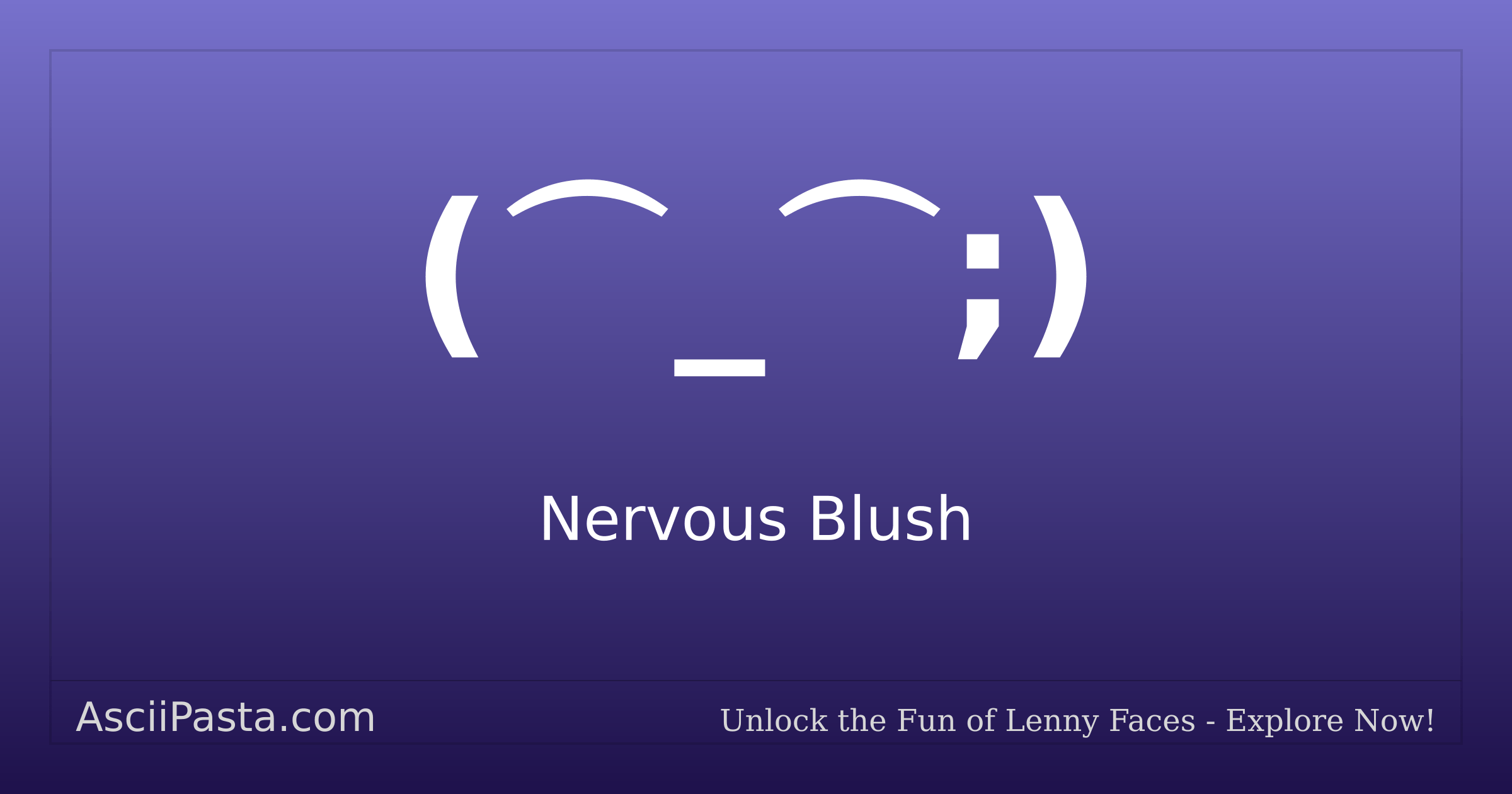 Ascii Pasta | Nervous Blush Text Face (⌒_⌒;) | Copy Flirting Emoticon