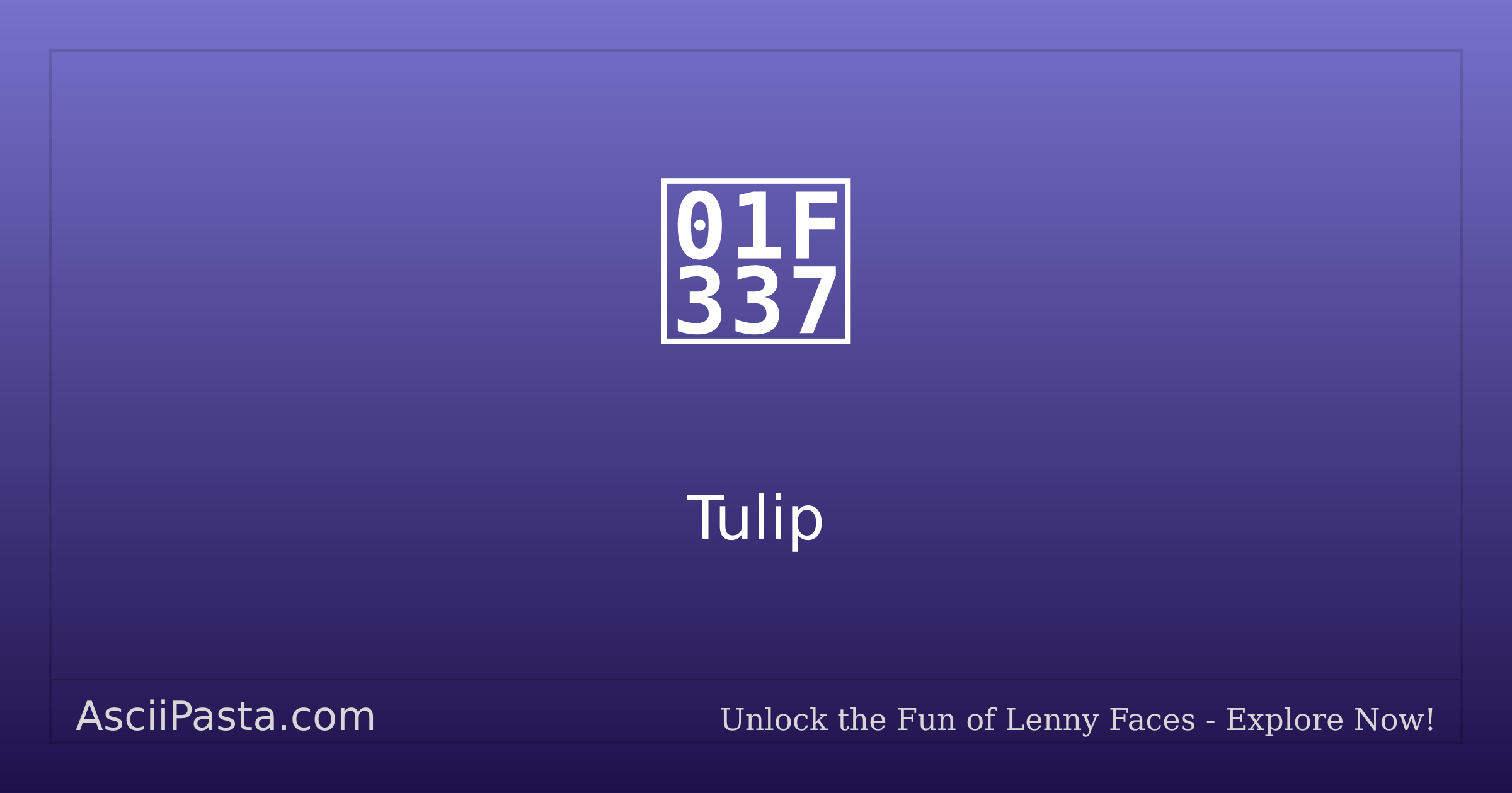 Ascii Pasta | Tulip Text Face 🌷 | Copy Flowers Emoticon