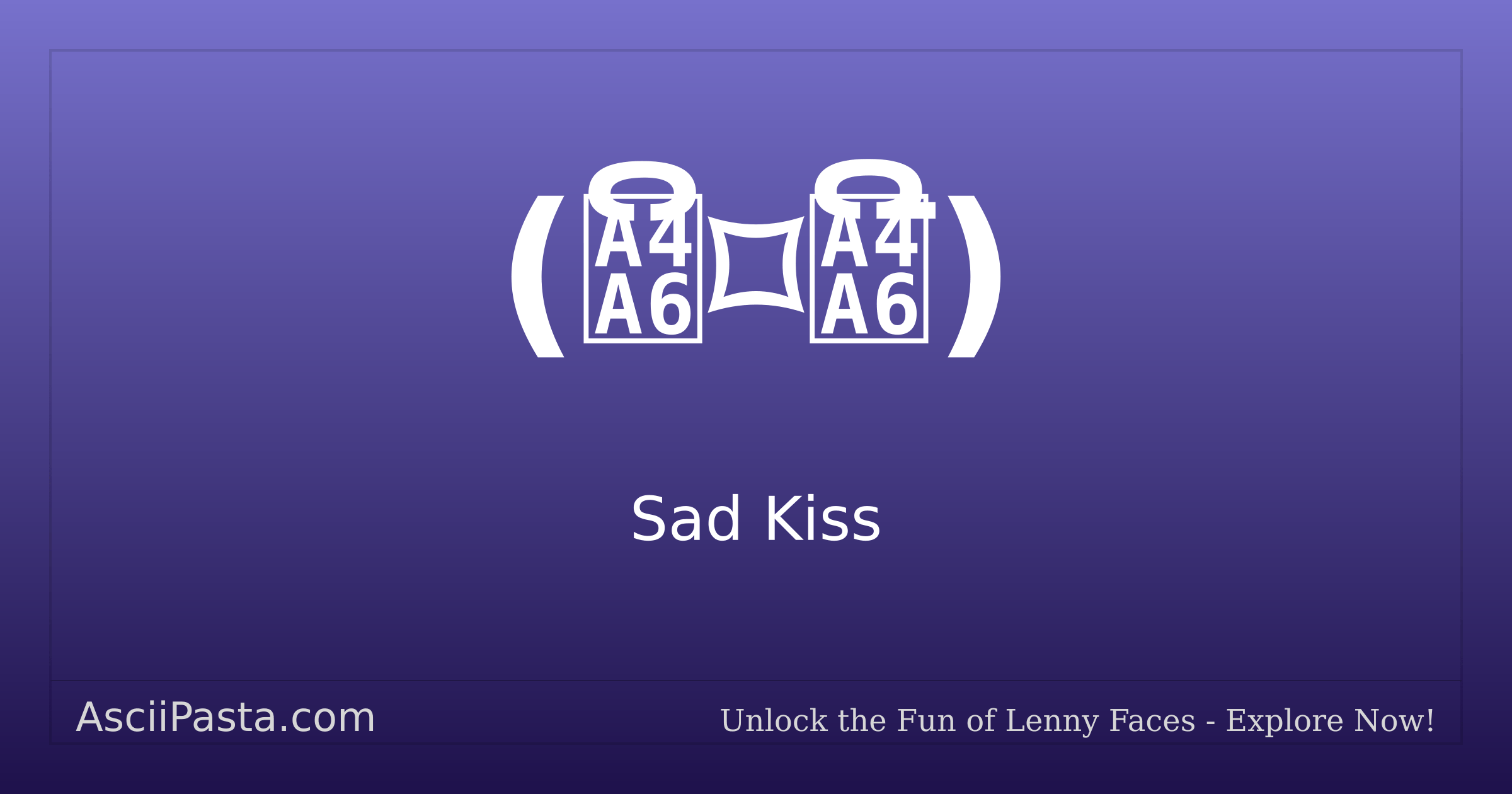 Ascii Pasta | Sad Kiss Text Face (꒦ິ⌑꒦ີ) | Copy Kissing Emoticon