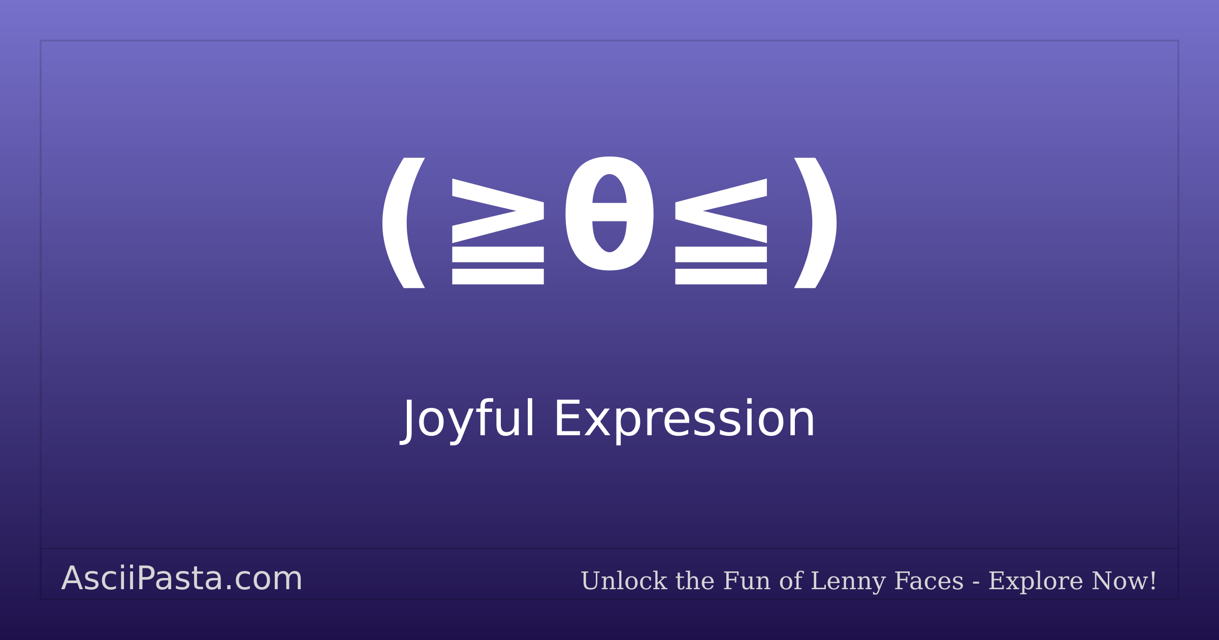 Ascii Pasta | Joyful Expression Text Face (≧θ≦) | Copy Kissing Emoticon