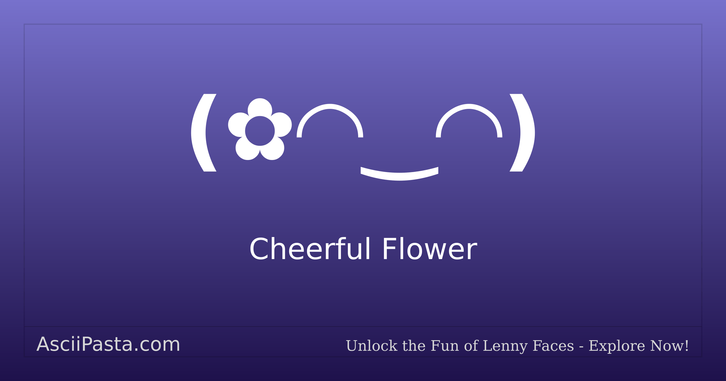 Ascii Pasta | Cheerful Flower Text Face ( ‿ ) | Copy Laughing Emoticon