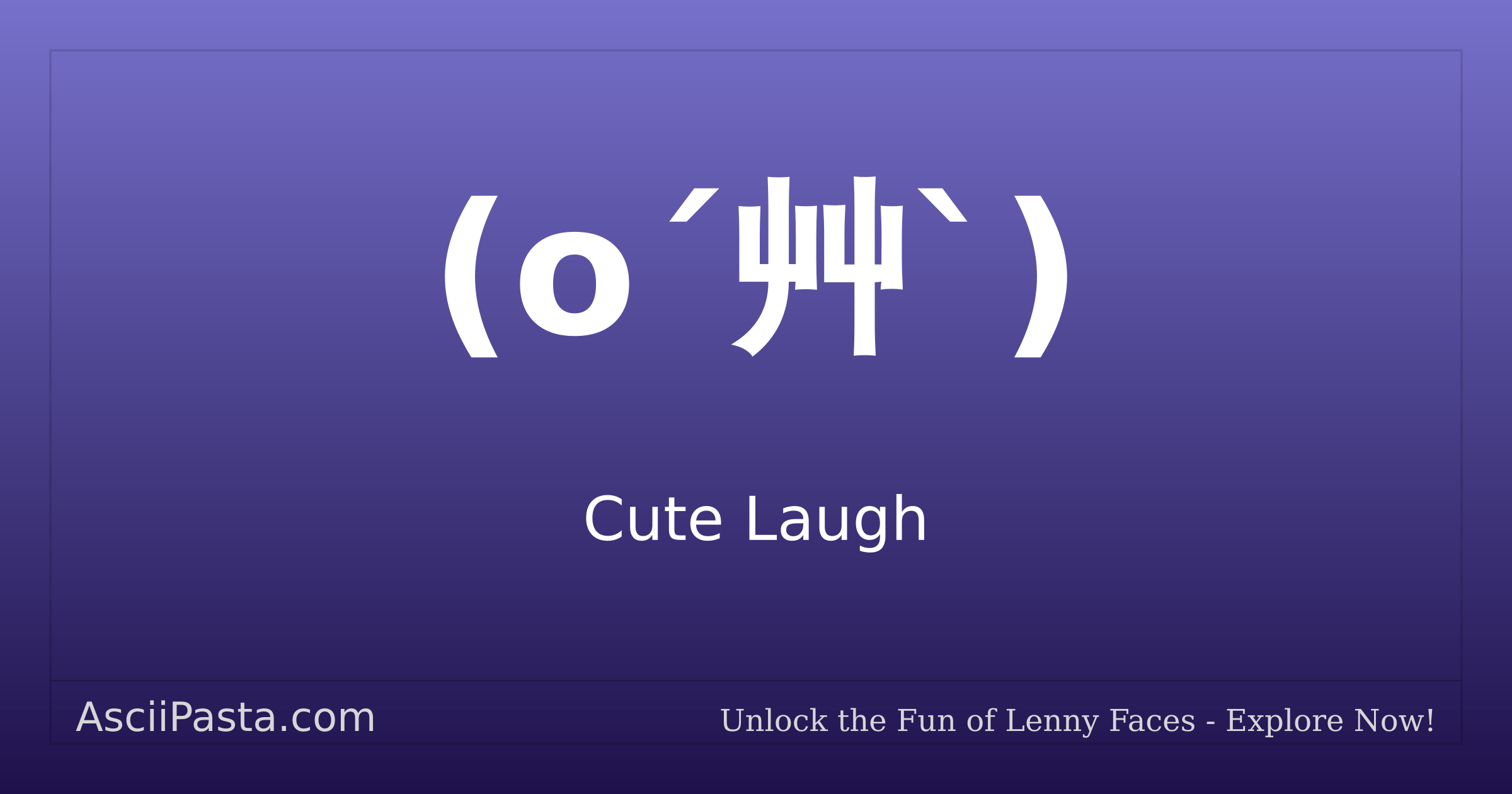 Ascii Pasta | Cute Laugh Text Face (o´艸`) | Copy Laughing Emoticon