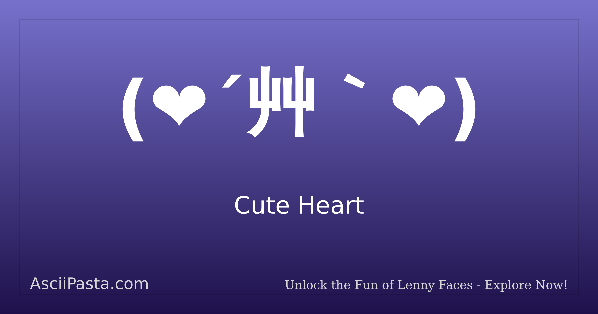 Ascii Pasta | Cute Heart Text Face ( ´艸` ) | Copy Love Emoticon