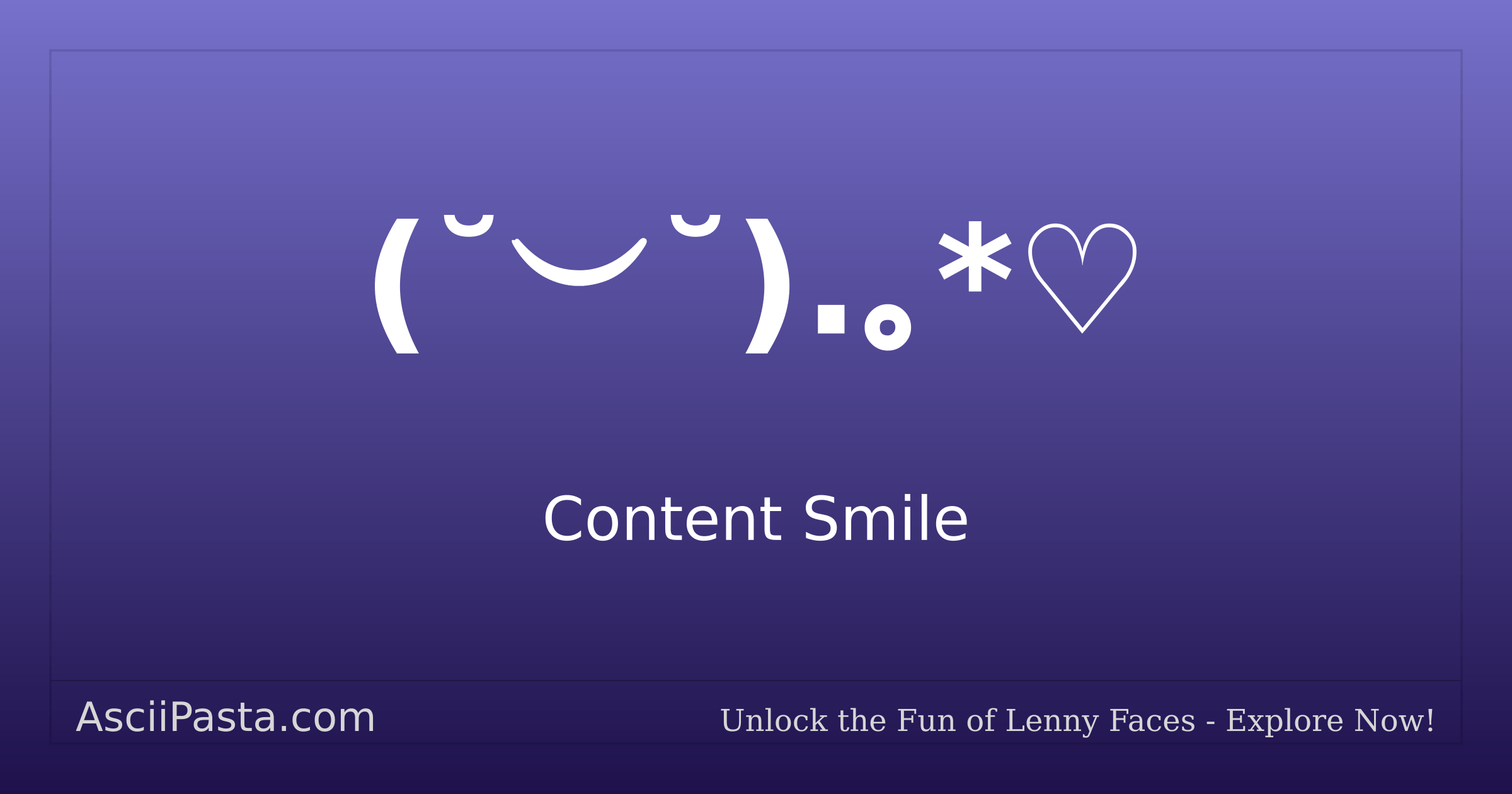 Ascii Pasta | Content Smile Text Face (˘︶˘).｡*♡ | Copy Nervous Emoticon