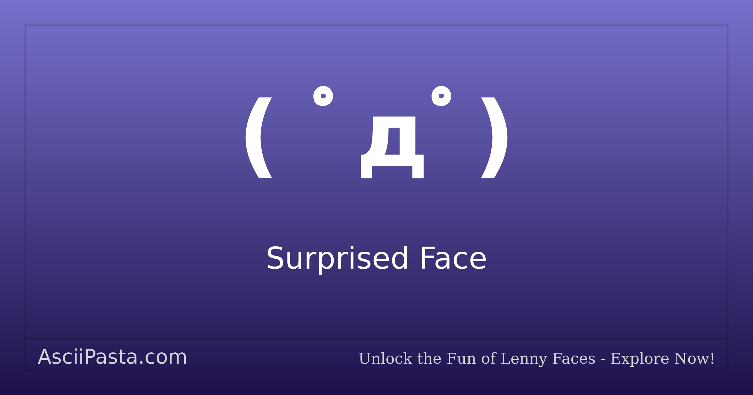 Ascii Pasta | Surprised Face Text Face ( ﾟдﾟ) | Copy Nervous Emoticon
