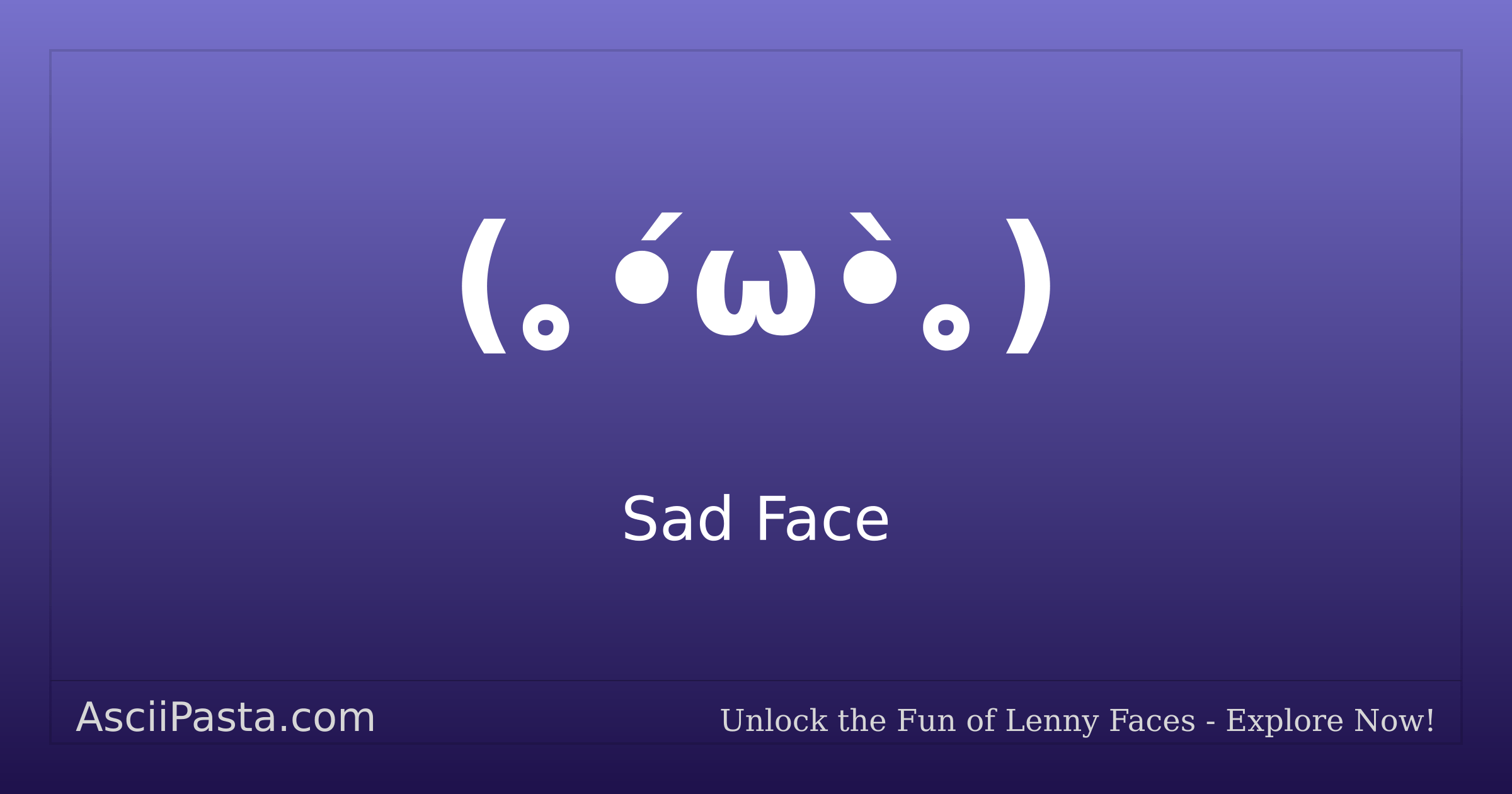 Ascii Pasta | Sad Face Text Face (｡•́ω•̀｡) | Copy Nervous Emoticon