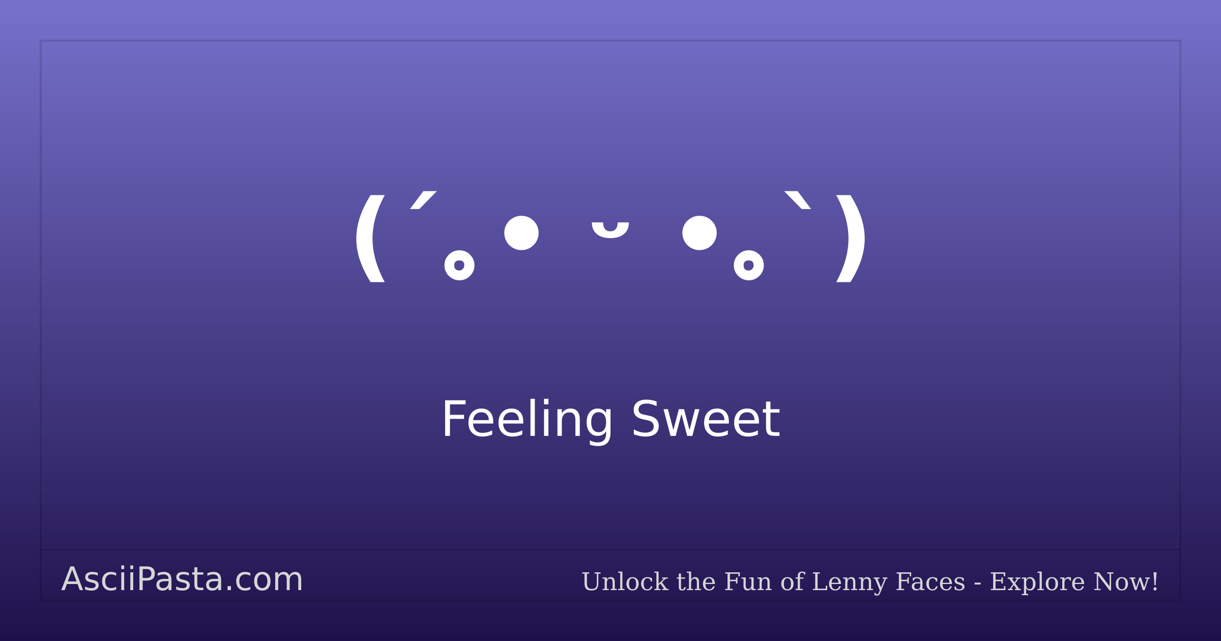 Ascii Pasta | Feeling Sweet Text Face (´｡• ᵕ •｡`) | Copy Nervous Emoticon