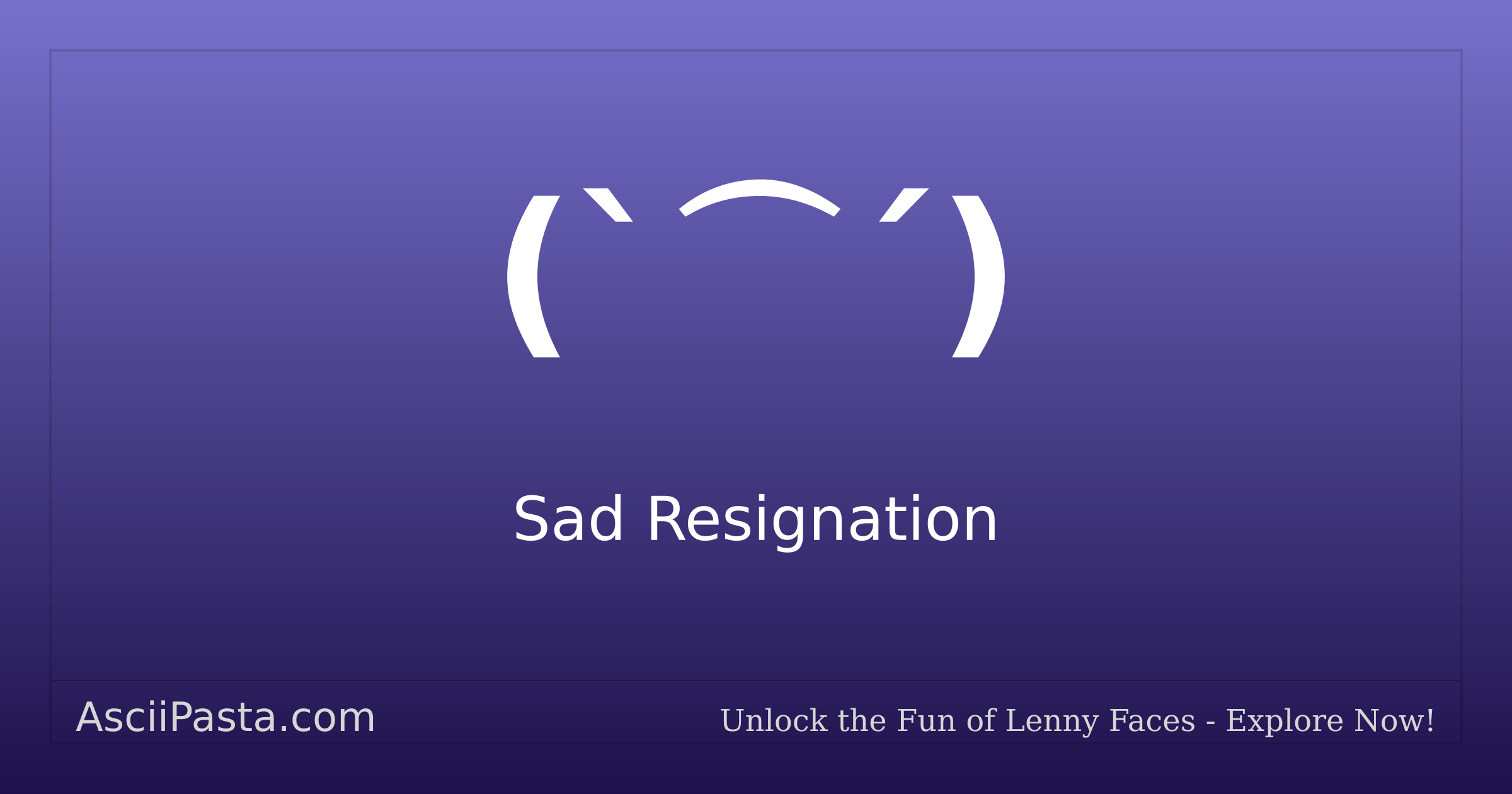 Ascii Pasta | Sad Resignation Text Face (`⌒´) | Copy Sad Emoticon