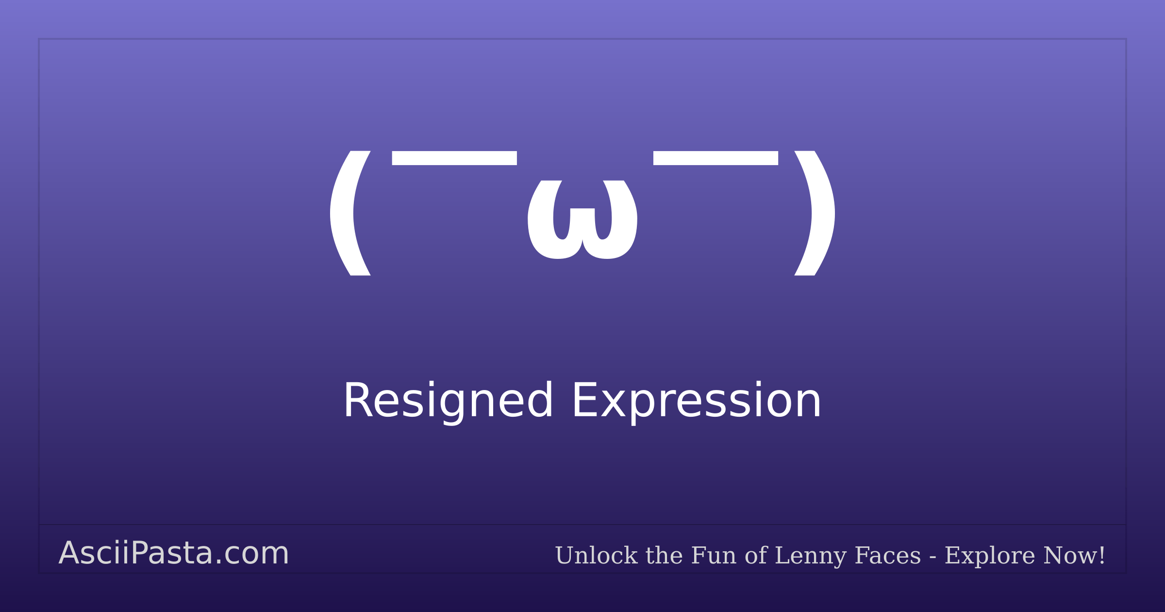 Ascii Pasta | Resigned Expression Text Face (￣ω￣) | Copy Sad Emoticon