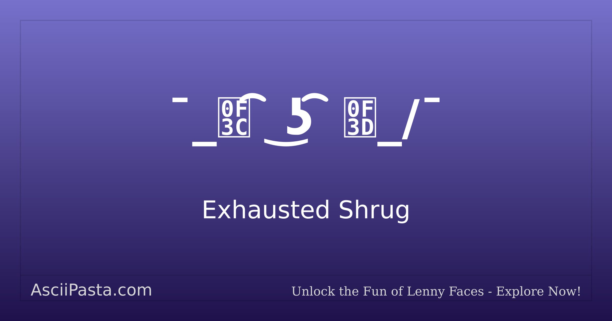 Ascii Pasta | Exhausted Shrug Text Face ¯_༼ ି ͜ʖ ି ༽_/¯ | Copy Shrug ...