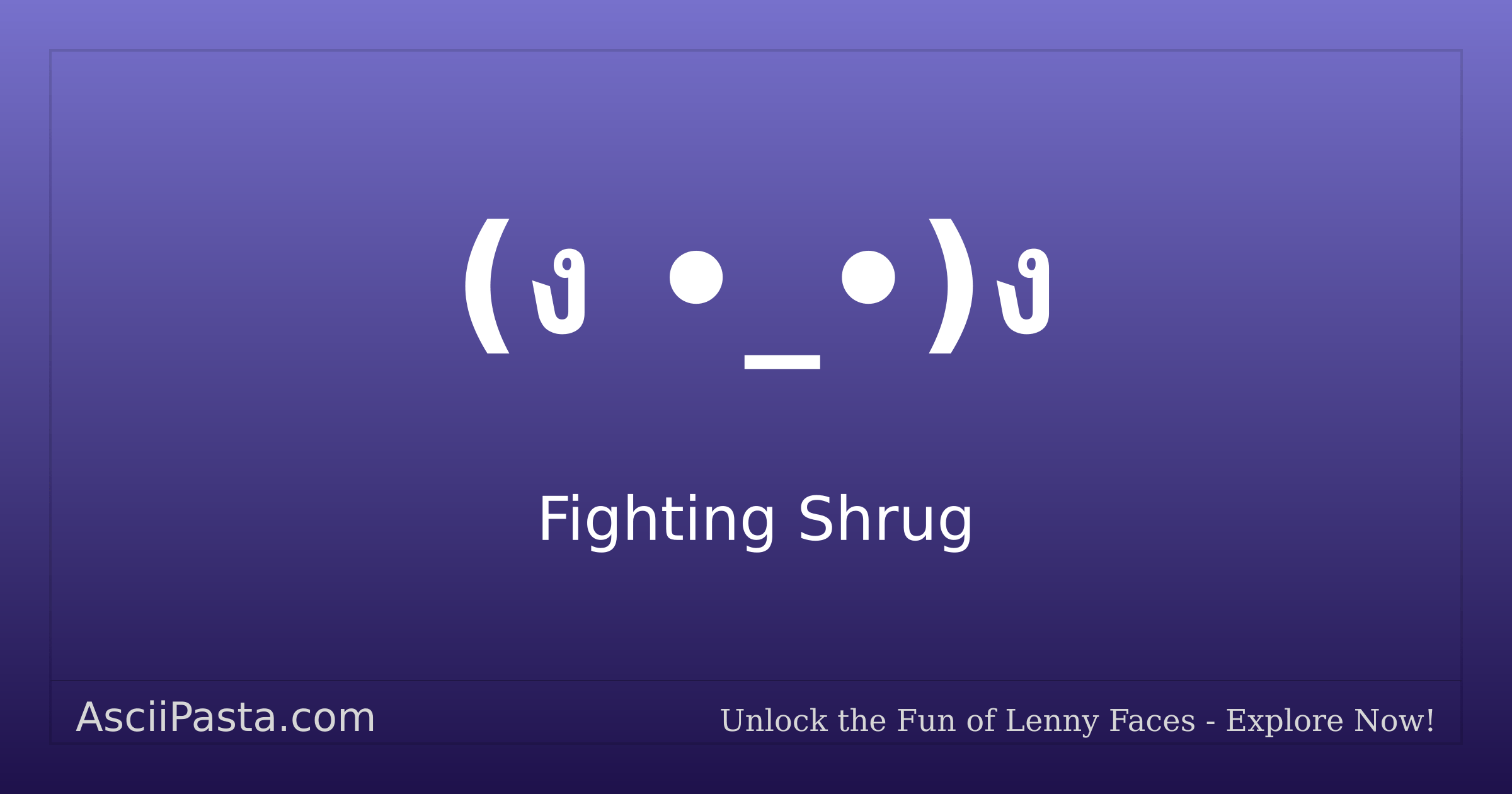 Ascii Pasta | Fighting Shrug Text Face (ง •_•)ง | Copy Shrug Emoticon