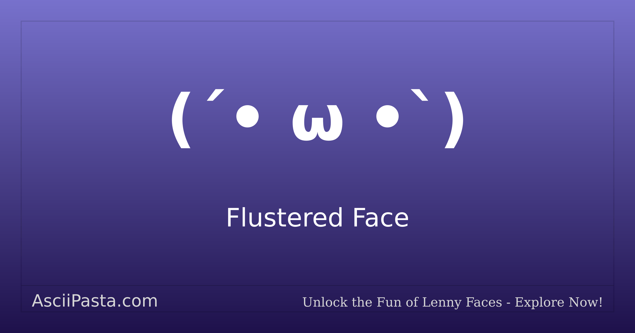 Ascii Pasta | Flustered Face Text Face (´• ω •`) | Copy Shy Emoticon