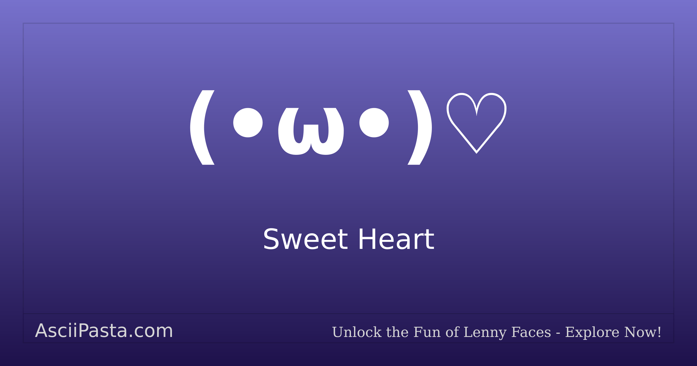 Ascii Pasta | Sweet Heart Text Face (•ω•)♡ | Copy Shy Emoticon