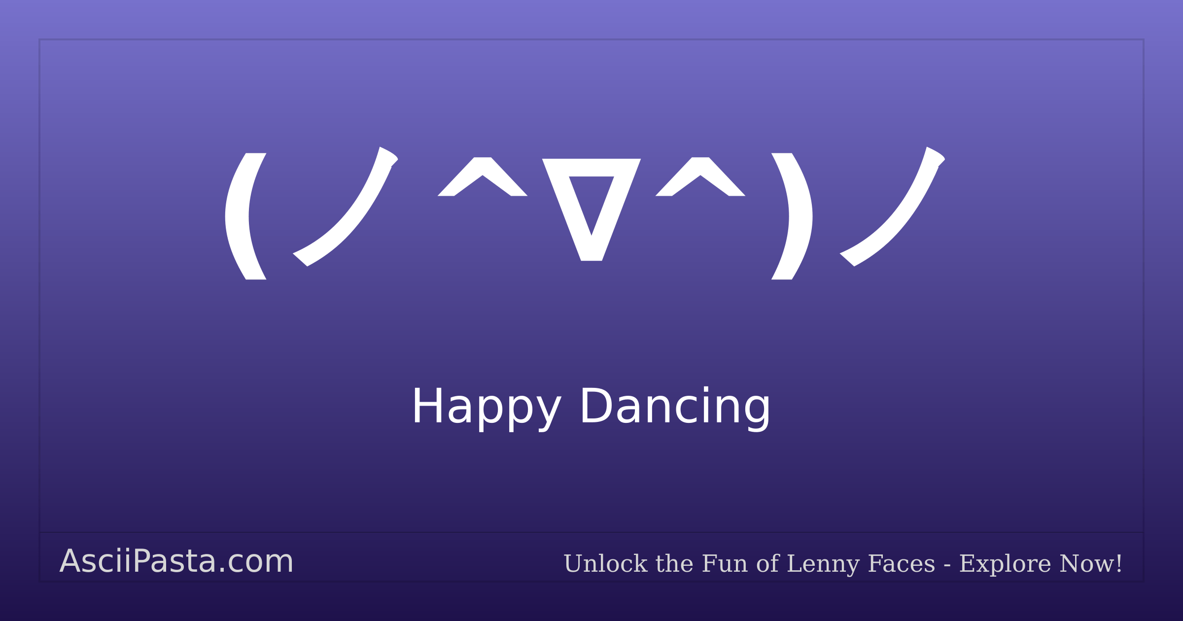 Ascii Pasta | Happy Dancing Text Face (ノ^∇^)ノ | Copy Silly Emoticon