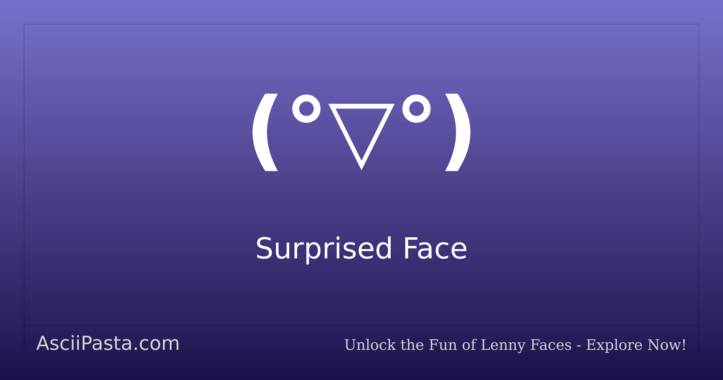 Ascii Pasta | Surprised Face Text Face (° °) | Copy Silly Emoticon
