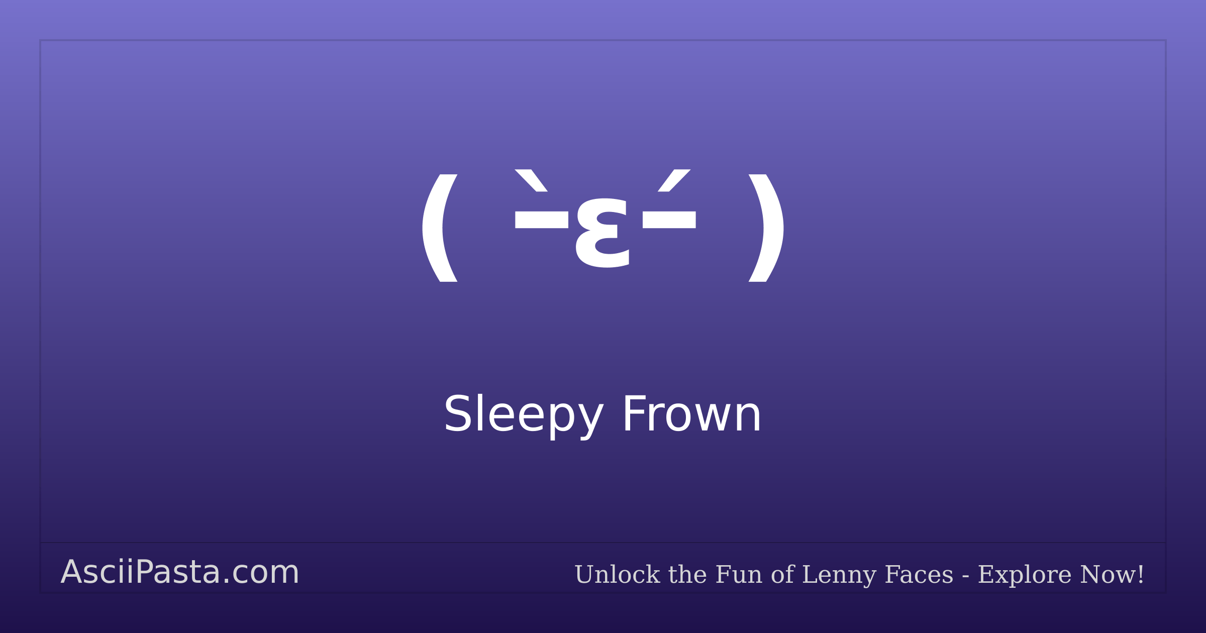 Ascii Pasta | Sleepy Frown Text Face ( ｰ̀εｰ́ ) | Copy Sleepy Emoticon