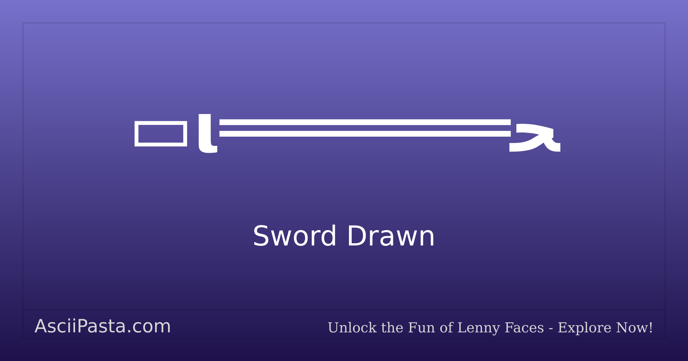 Ascii Pasta | Sword Drawn Text Face ι═══════ﺤ | Copy Swords Emoticon