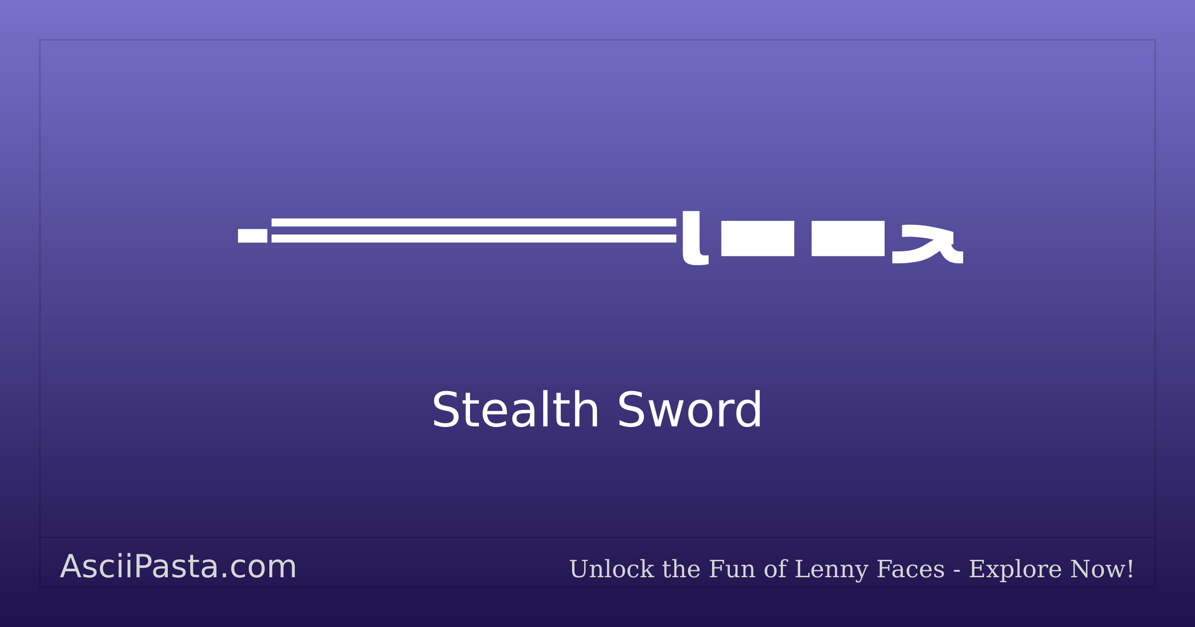 Ascii Pasta | Stealth Sword Text Face -═══════ι ﺤ | Copy Swords Emoticon