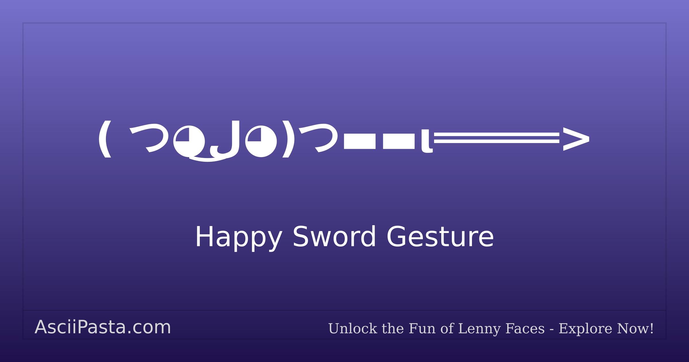 Ascii Pasta | Happy Sword Gesture Text Face ( つ ل͜ )つ ι═════> | Copy ...