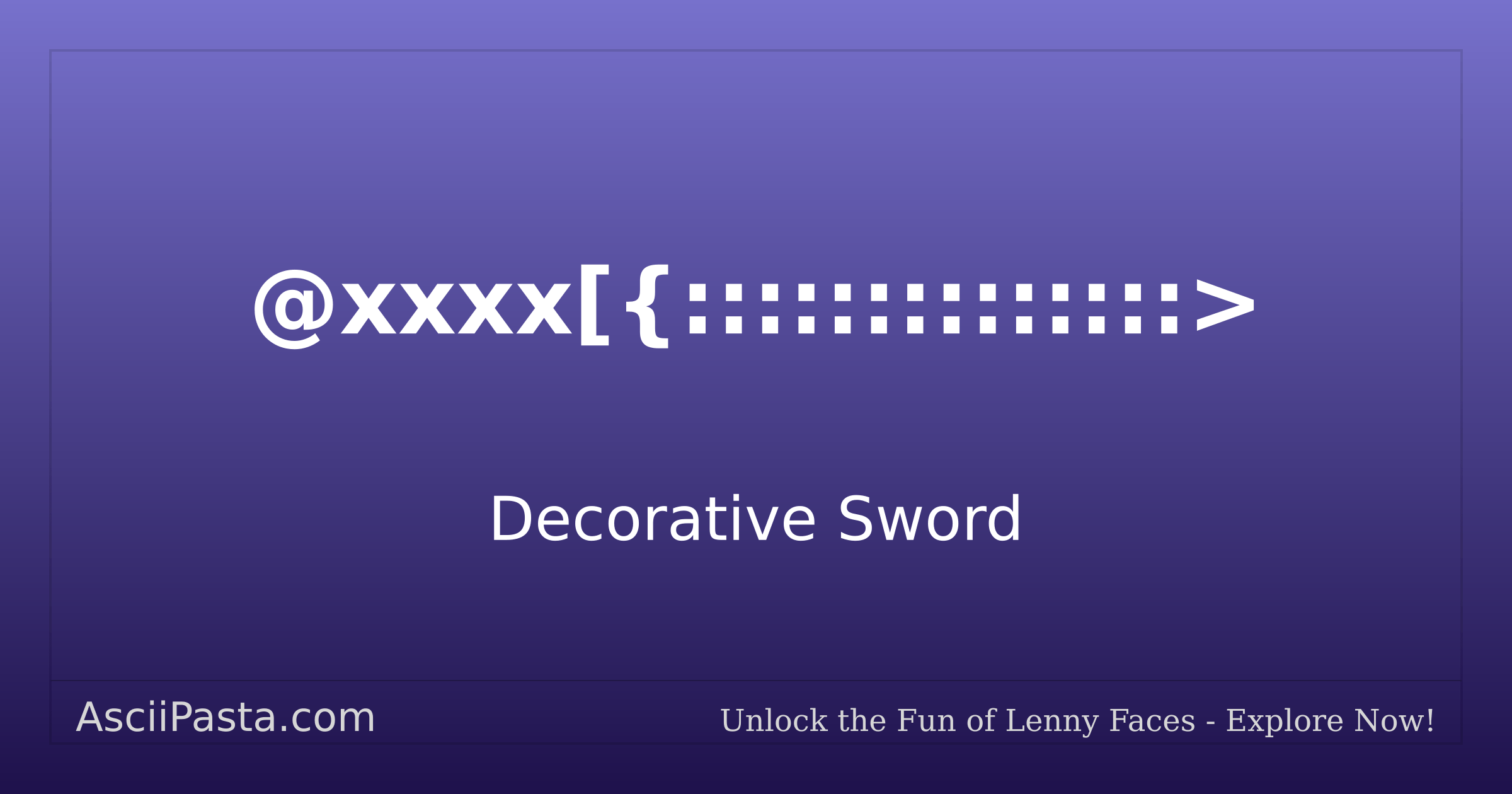 Ascii Pasta | Decorative Sword Text Face @xxxx[{::::::::::::::> | Copy Swords Emoticon