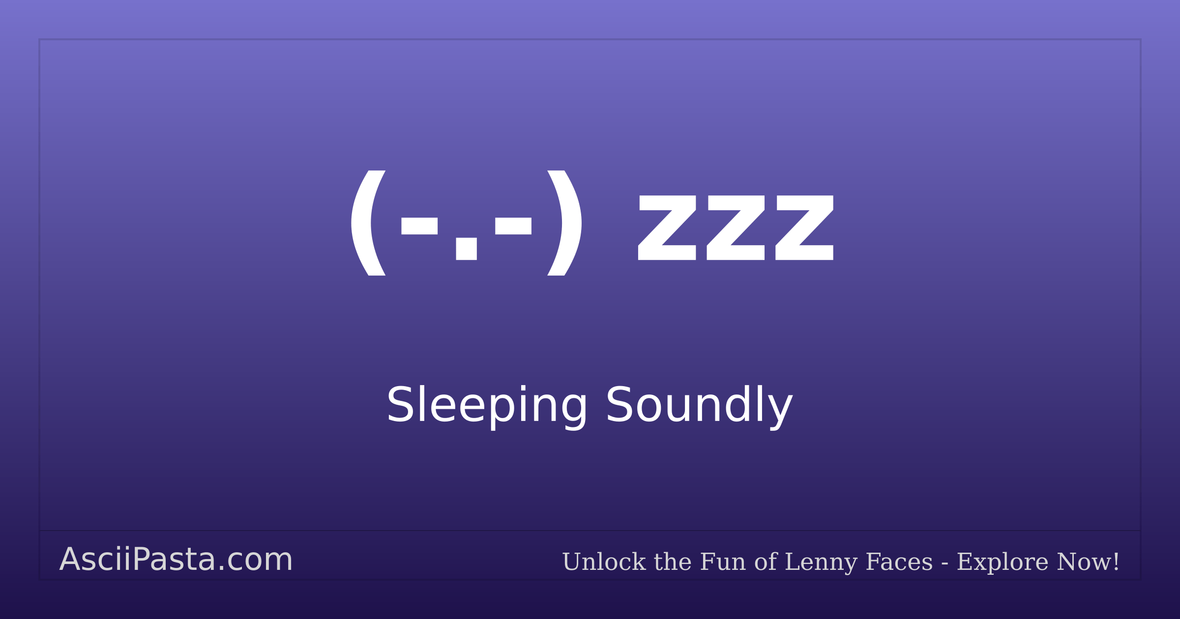 Ascii Pasta | Sleeping Soundly Text Face (-.-) zzz | Copy Tired Emoticon