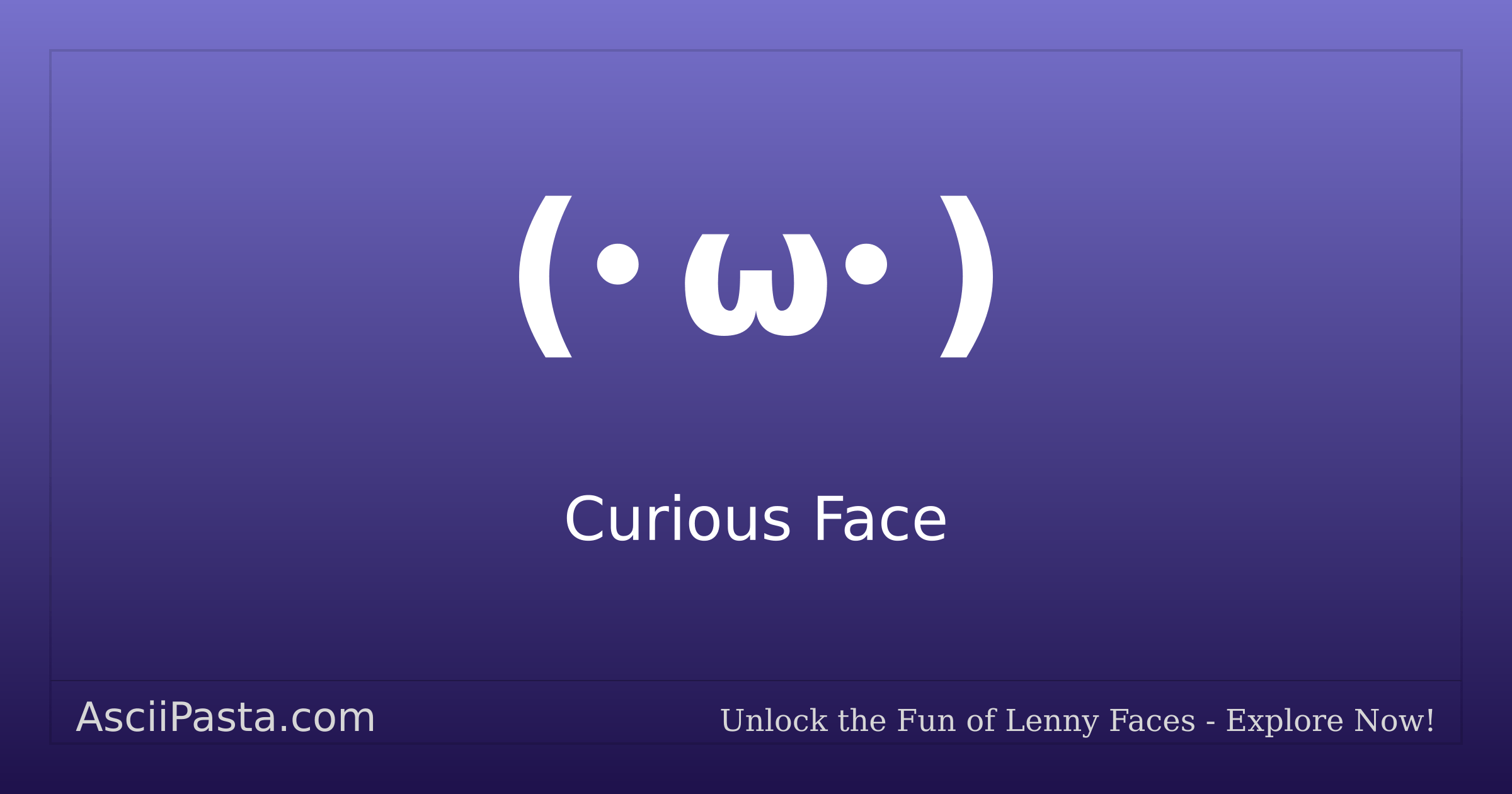 Ascii Pasta | Curious Face Text Face (･ω･) | Copy Uwu Emoticon