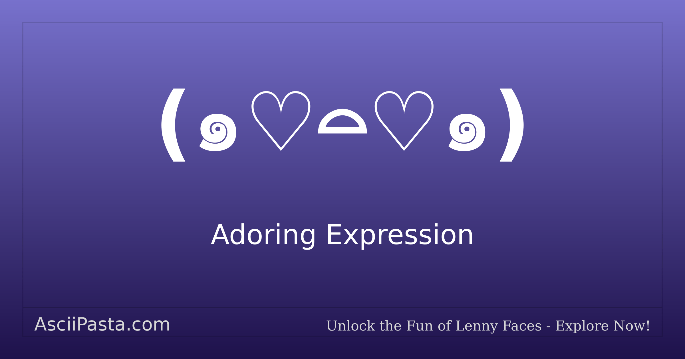 Ascii Pasta | Adoring Expression Text Face (๑♡⌓♡๑) | Copy Uwu Emoticon