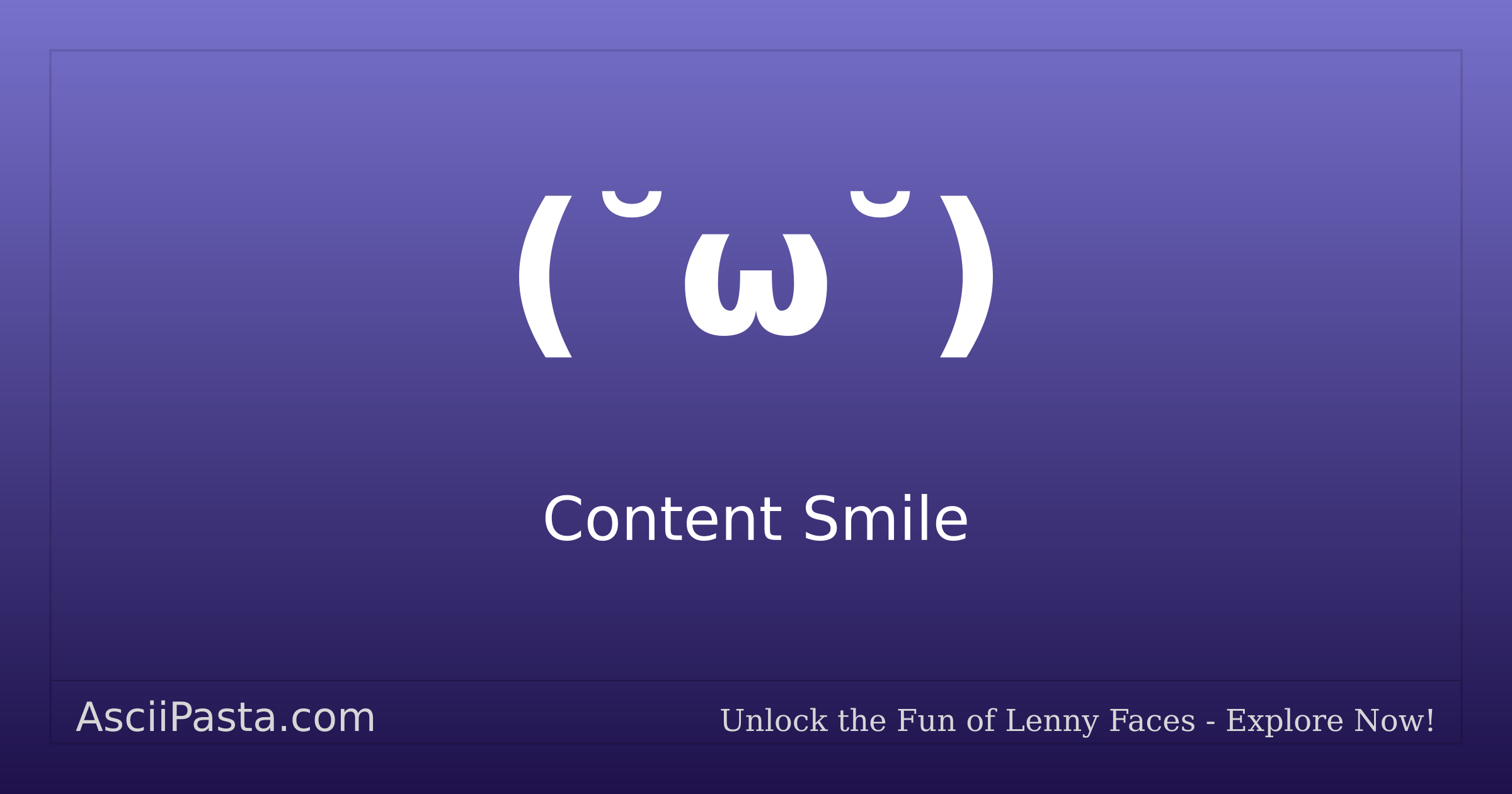 Ascii Pasta | Content Smile Text Face (˘ω˘) | Copy Uwu Emoticon