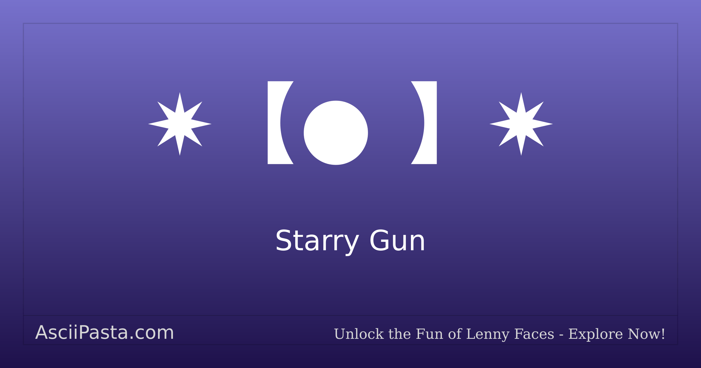 Ascii Pasta | Starry Gun Text Face 【 】 | Copy Weapons Emoticon