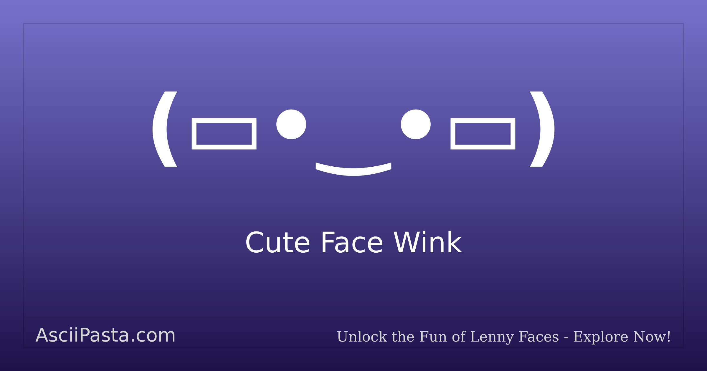Ascii Pasta | Cute Face Wink Text Face ( •‿• ) | Copy Winking Emoticon