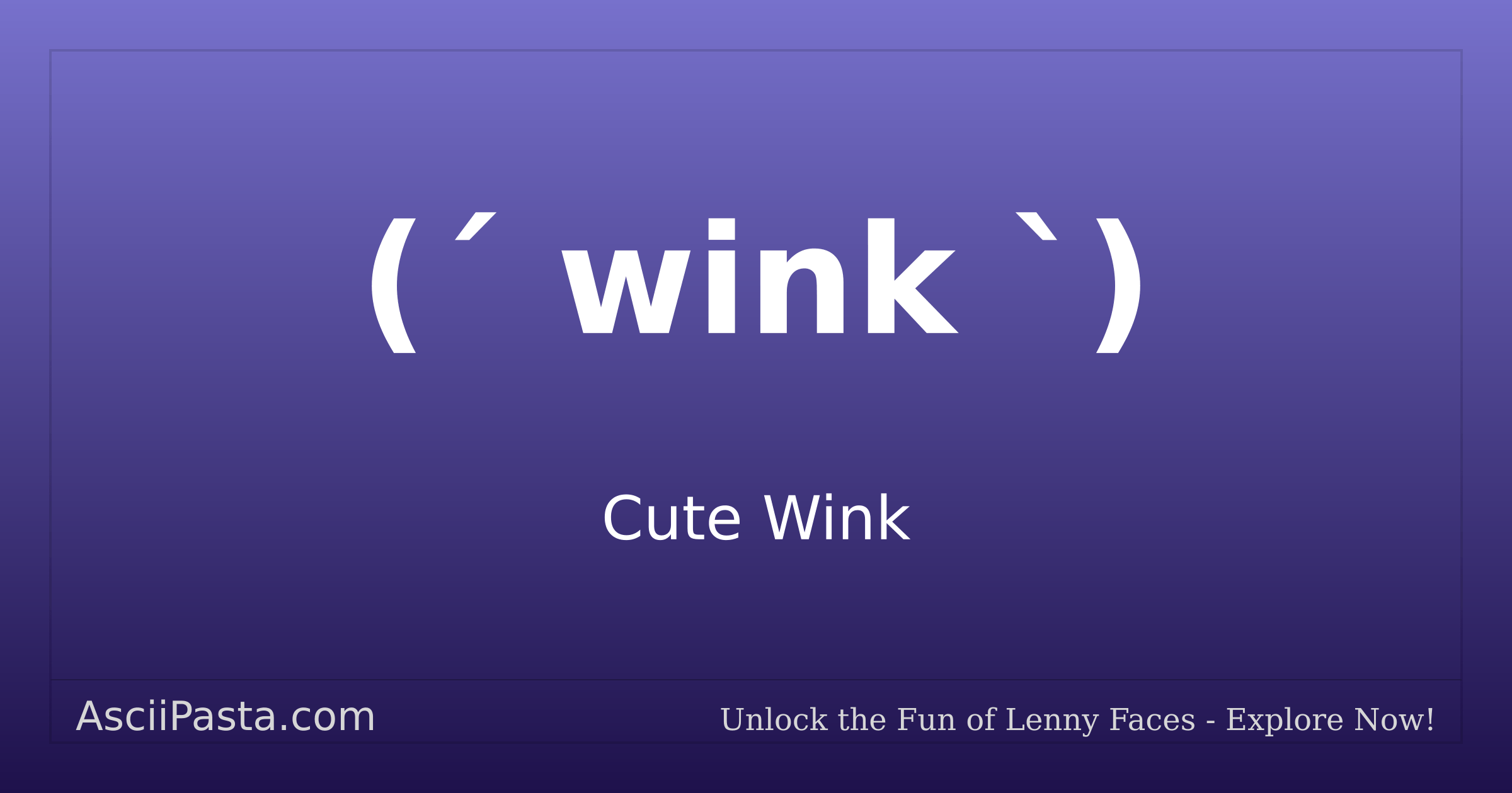 Ascii Pasta | Cute Wink Text Face (´ wink `) | Copy Winking Emoticon