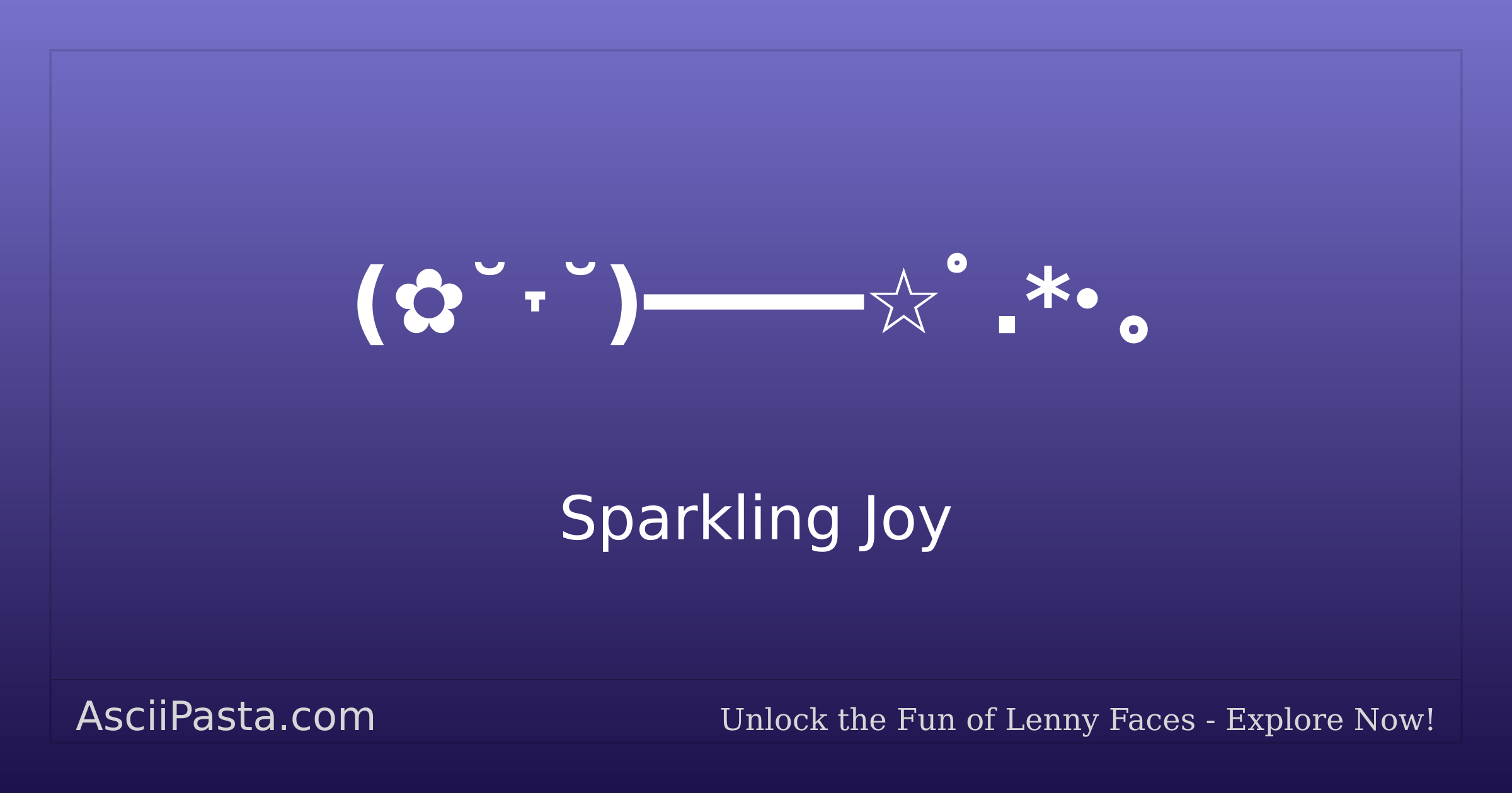 Ascii Pasta | Sparkling Joy Text Face ( ˘˕˘)━━━━☆ﾟ.*･｡ | Copy Angels ...