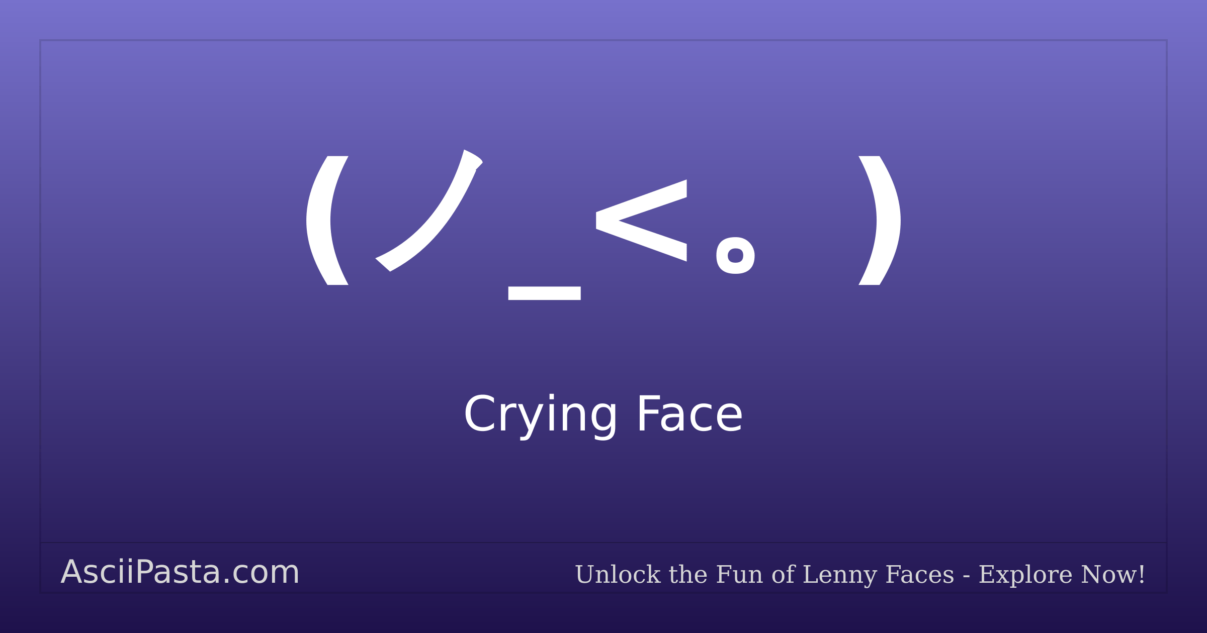 Ascii Pasta | Crying Face Text Face (ノ_