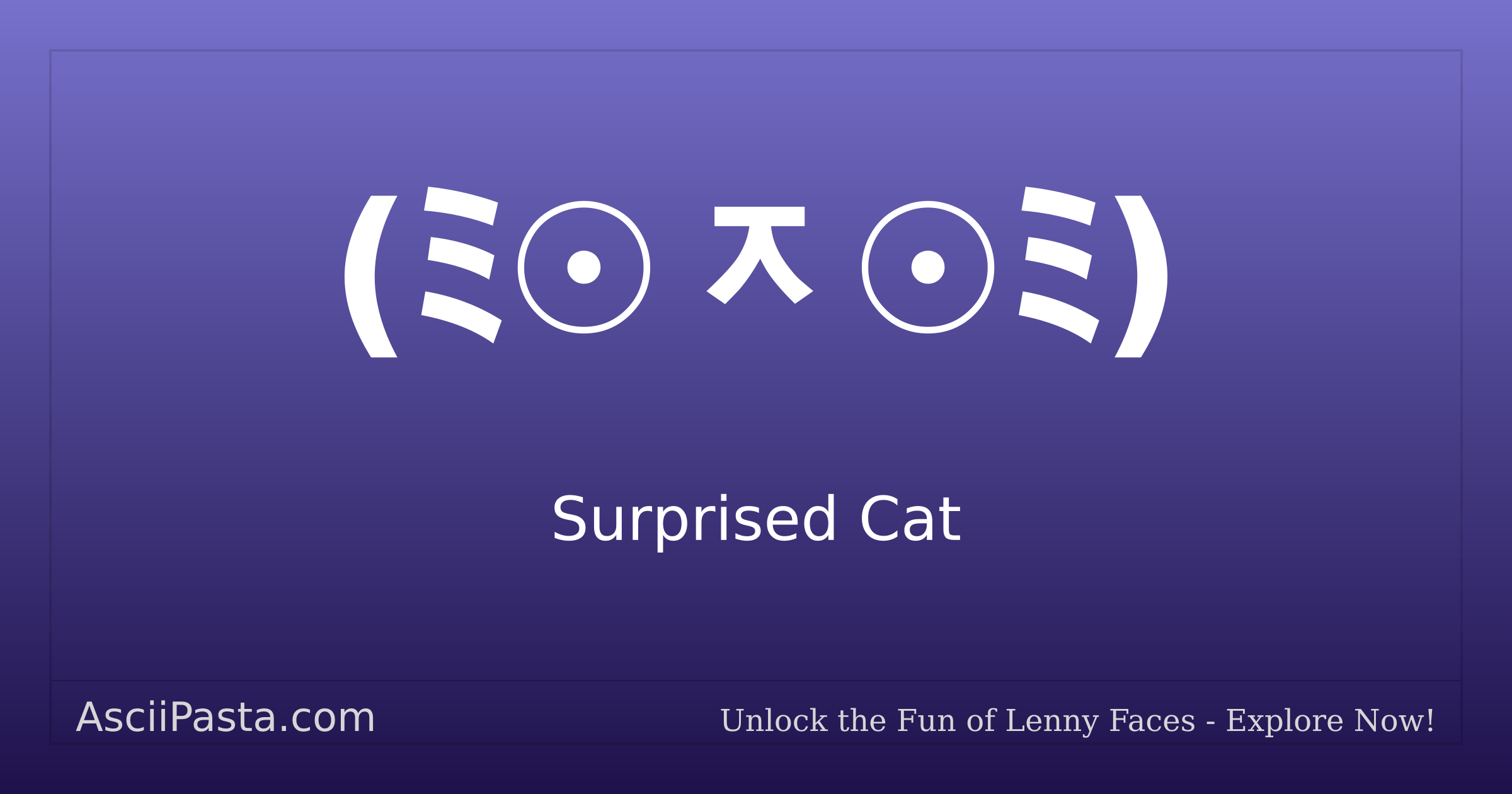 Ascii Pasta | Surprised Cat Text Face (ﾐ☉ᆽ☉ﾐ) | Copy Cats Emoticon