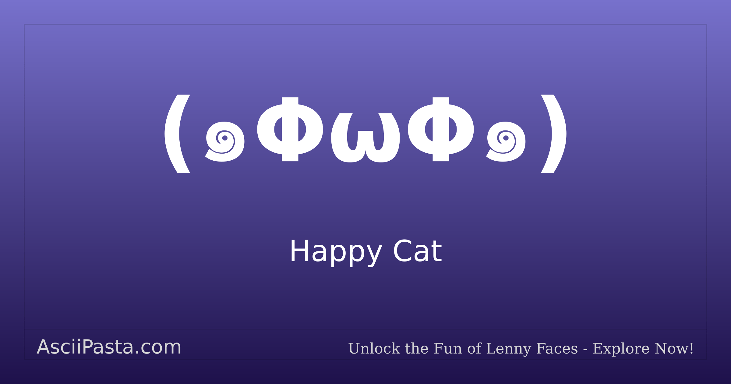 Ascii Pasta | Happy Cat Text Face (๑ΦωΦ๑) | Copy Cats Emoticon