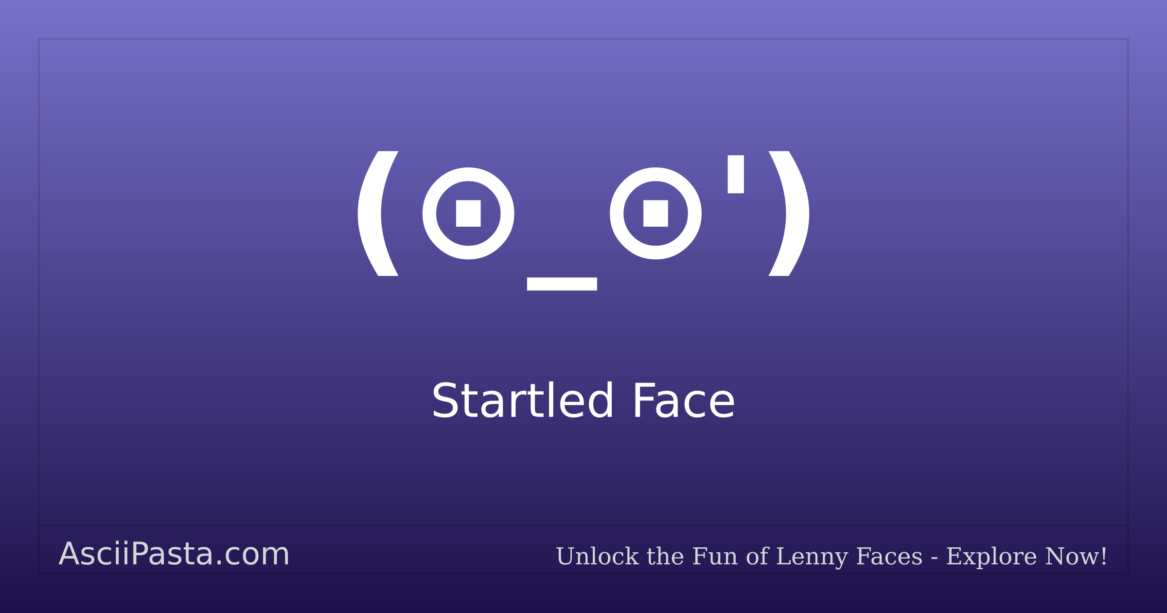 Ascii Pasta | Startled Face Text Face (⊙_⊙') | Copy Confused Emoticon