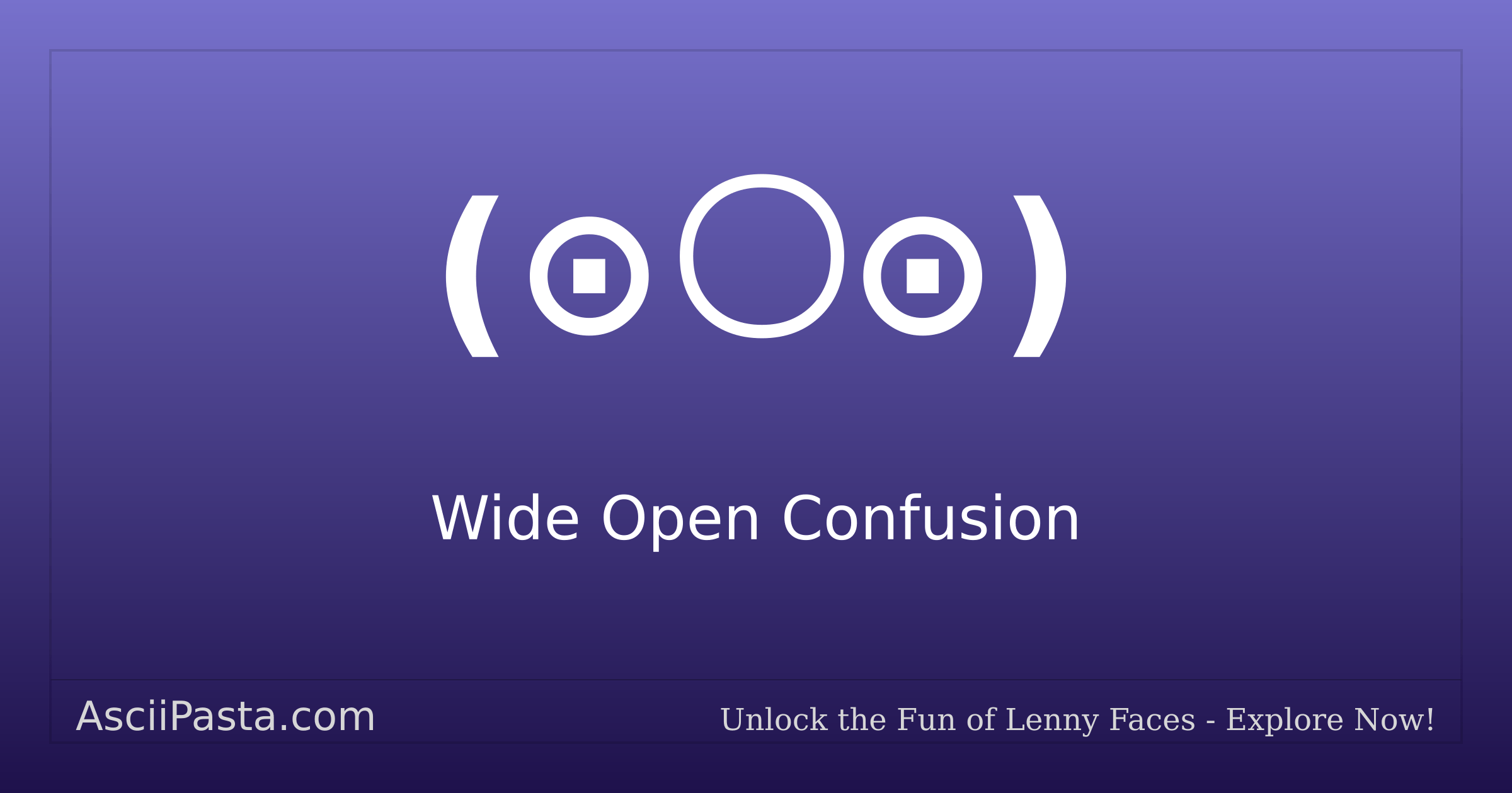 Ascii Pasta | Wide Open Confusion Text Face (⊙〇⊙) | Copy Confused Emoticon