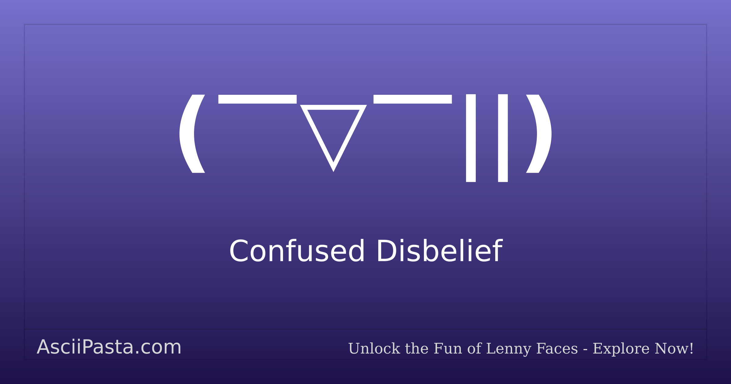 Ascii Pasta | Confused Disbelief Text Face (￣ ￣||) | Copy Confused Emoticon