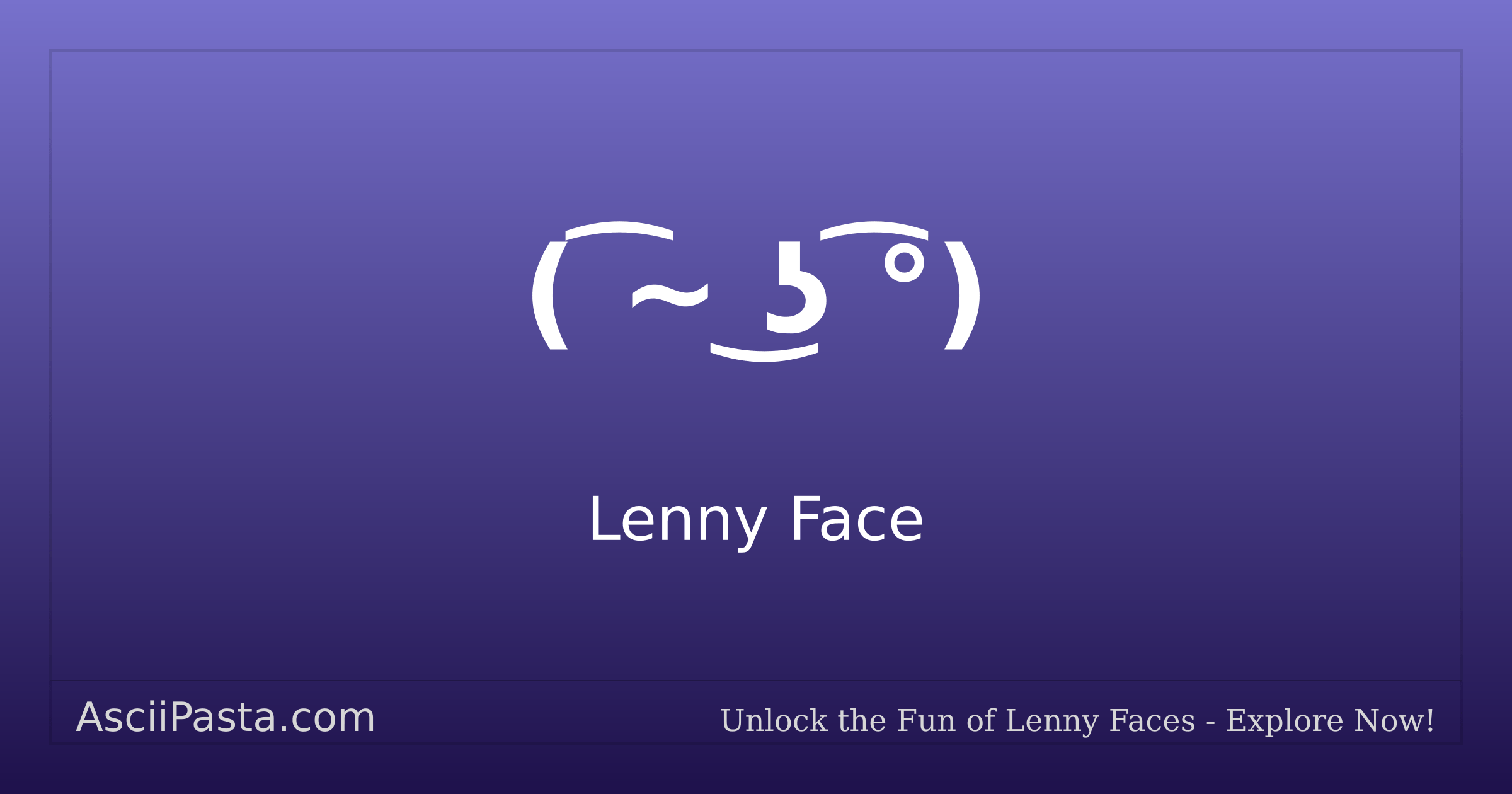 Ascii Pasta | Lenny Face Text Face ( ͡~ ͜ʖ ͡°) | Copy Cool Emoticon