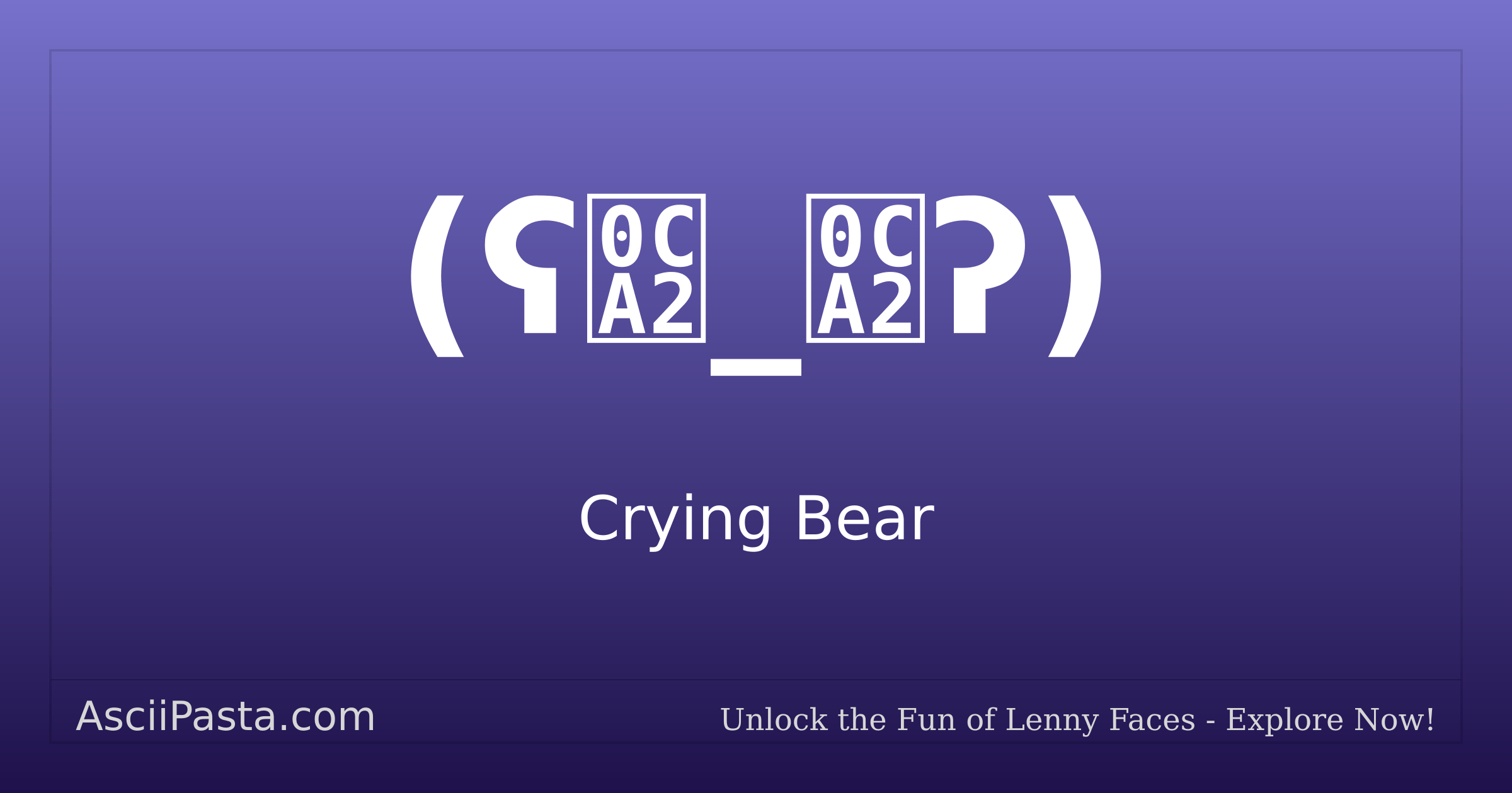 Ascii Pasta | Crying Bear Text Face (ʕಢ_ಢʔ) | Copy Crying Emoticon