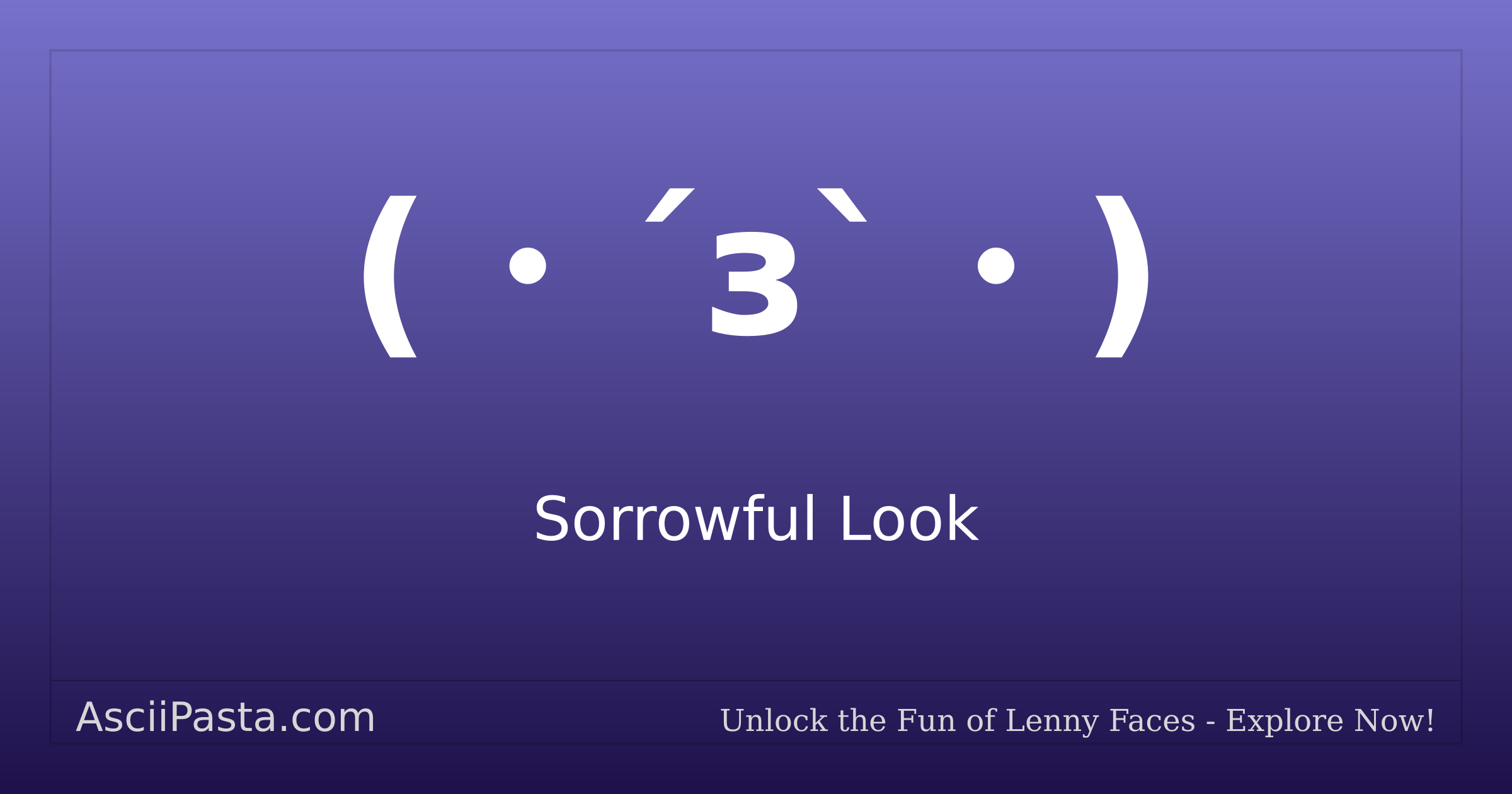 Ascii Pasta | Sorrowful Look Text Face (・´з`・) | Copy Crying Emoticon