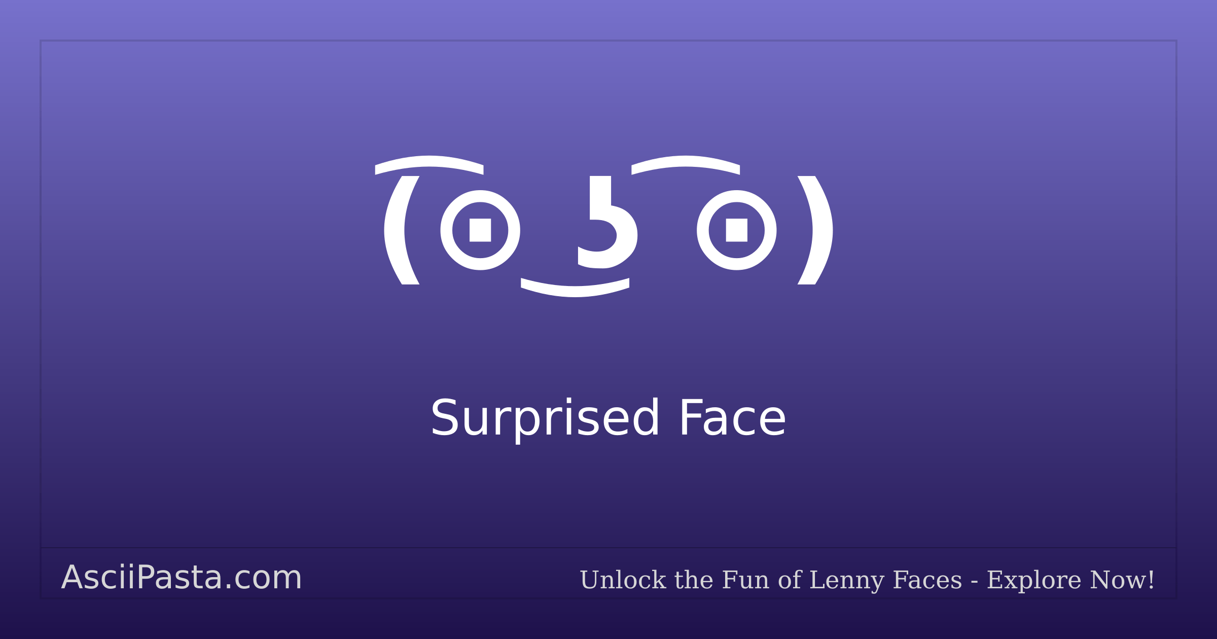 Ascii Pasta | Surprised Face Text Face (͡⊙ ͜ʖ ͡⊙) | Copy Cute Emoticon